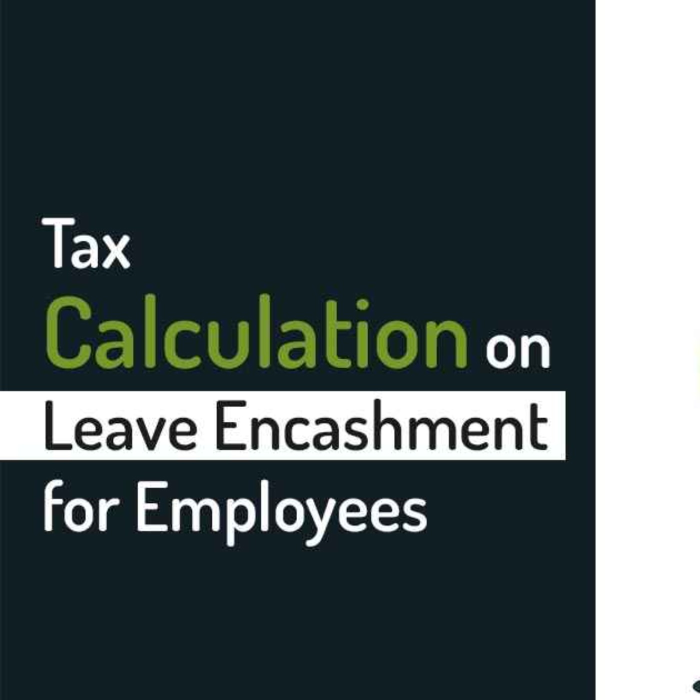 Simple Calculation for Leave Encashment of Salaried Employees' - Tax ...