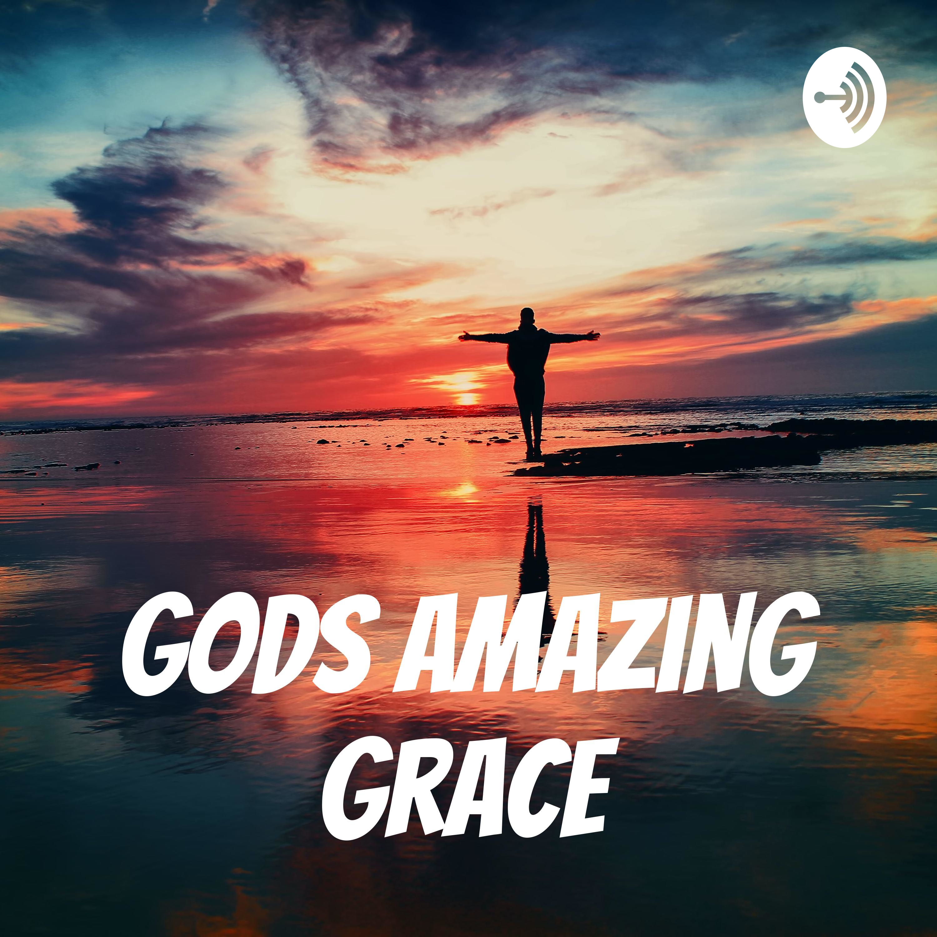 Gods Amazing Grace - Hosted by shawn lodes