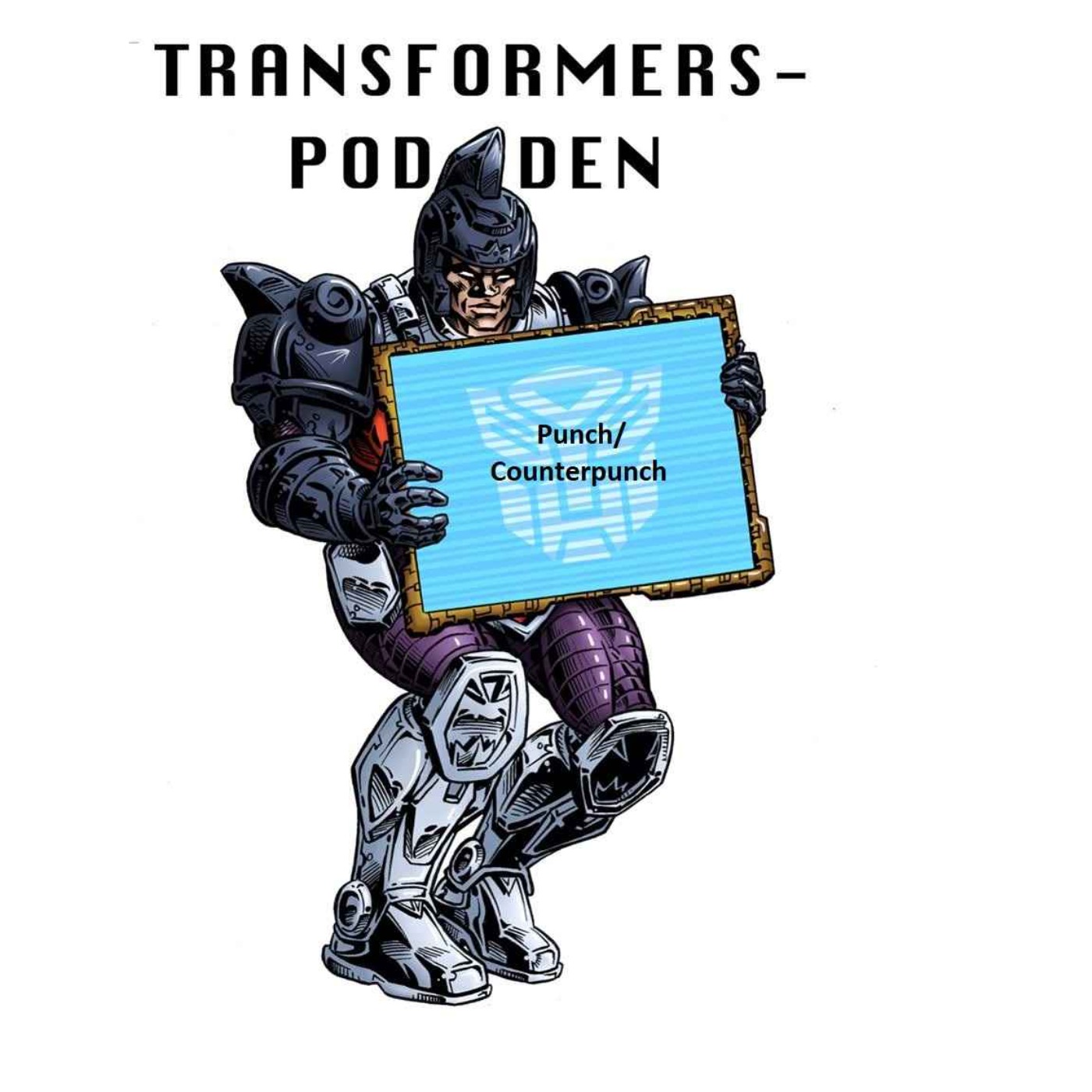 Punch/Counterpunch - Transformerspodden | Acast