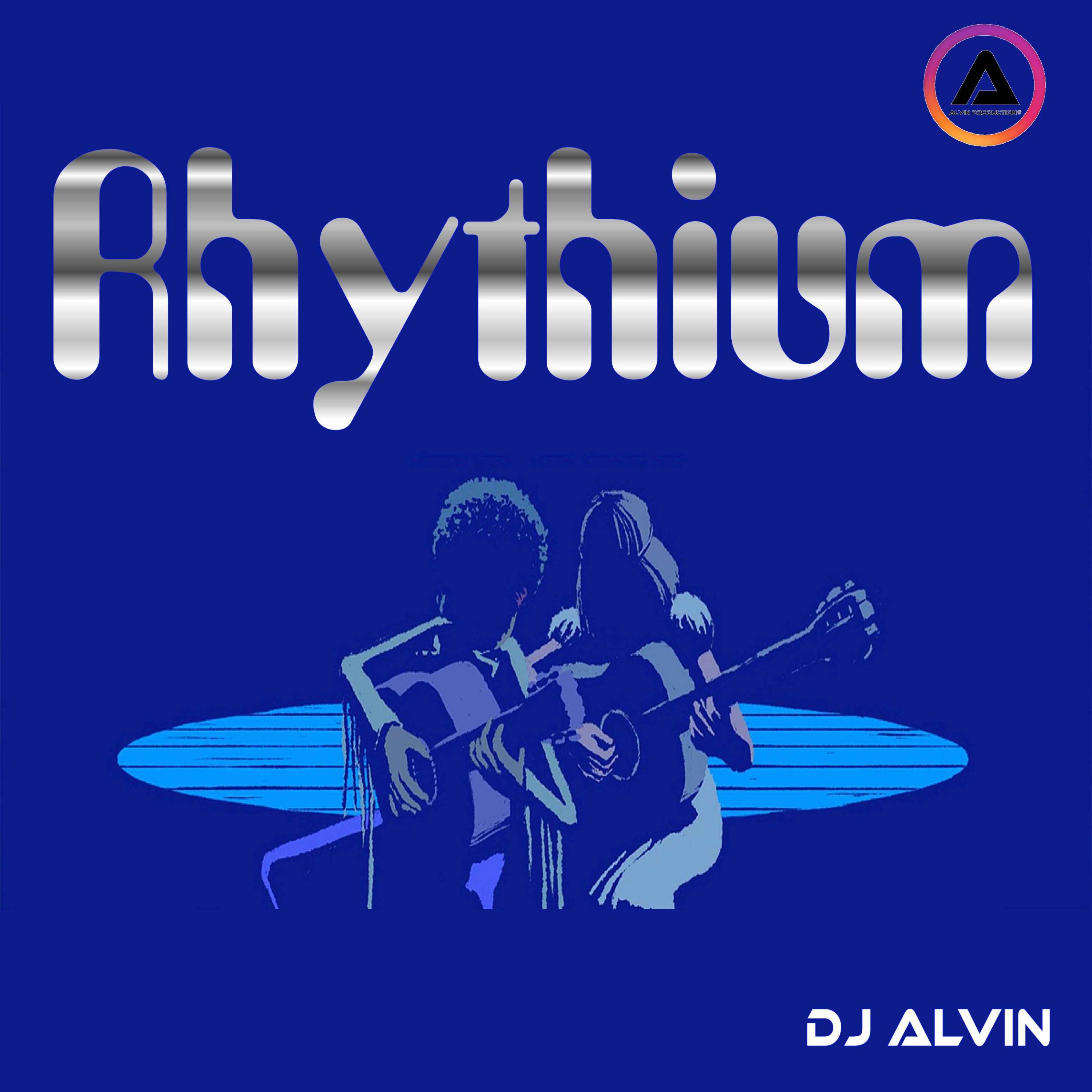 DJ Alvin - Rhythium | ALVIN PRODUCTION ® on Acast