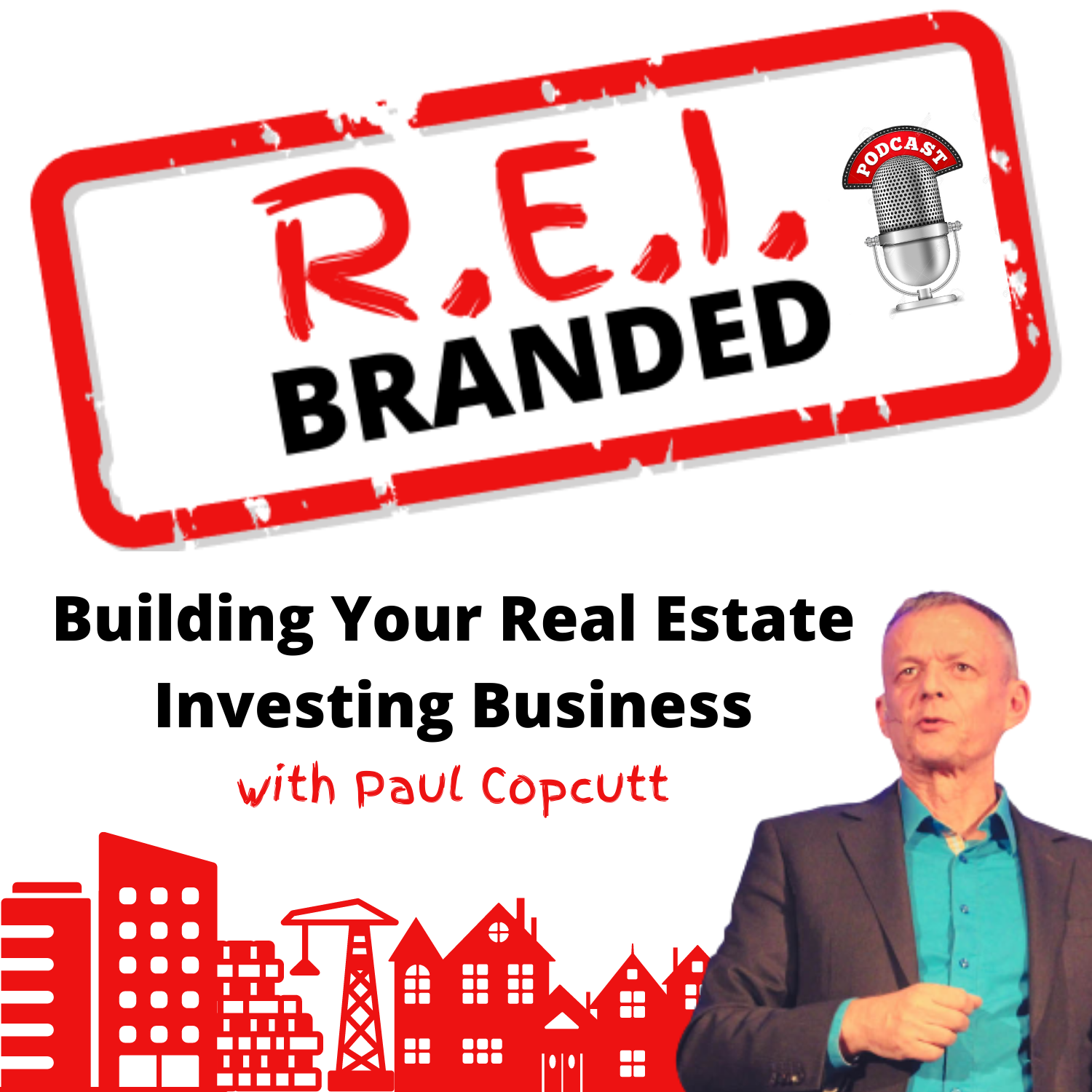 REI Branded podcast - Hosted by Paul Copcutt