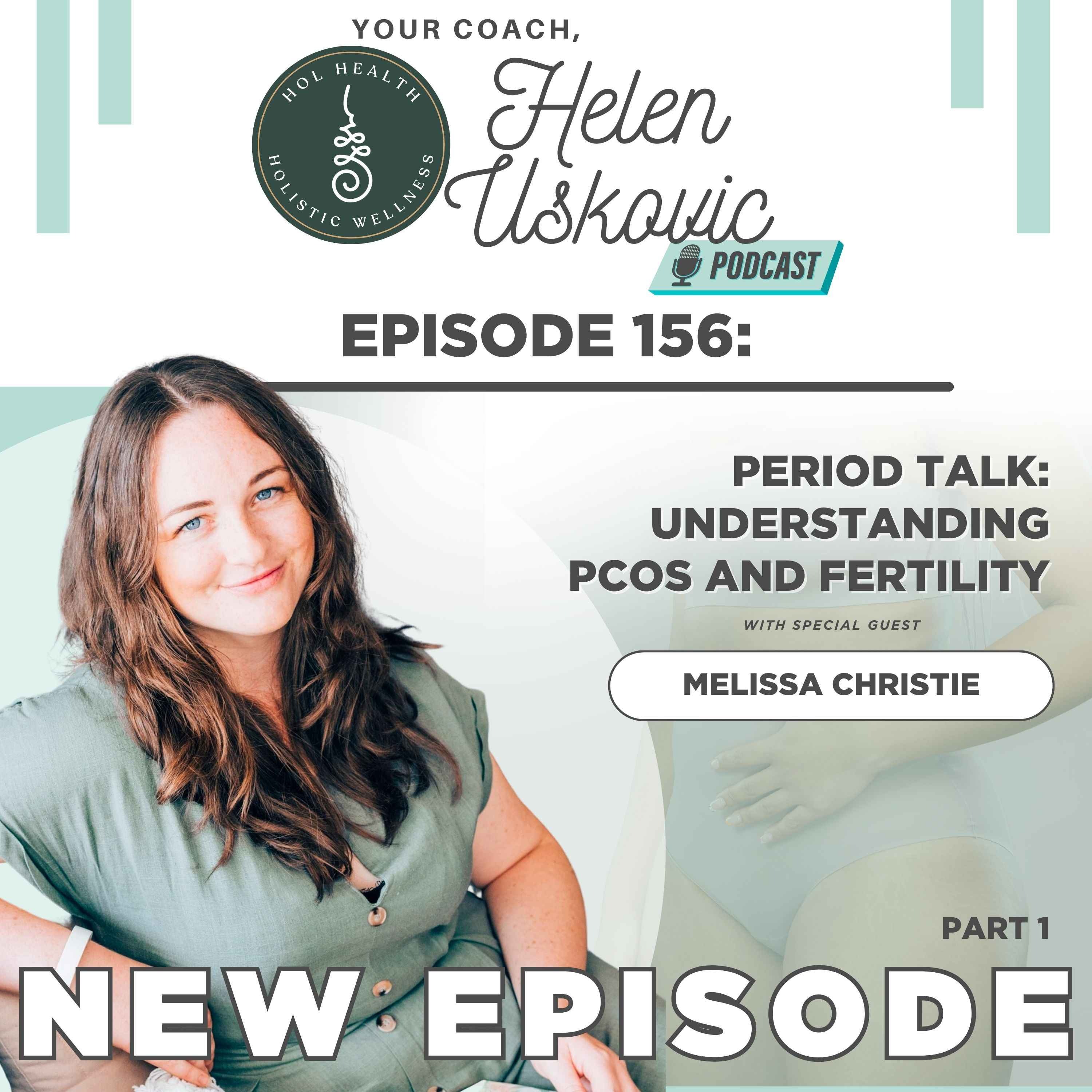 156 Period Talk Understanding Pcos And Fertility With Melissa