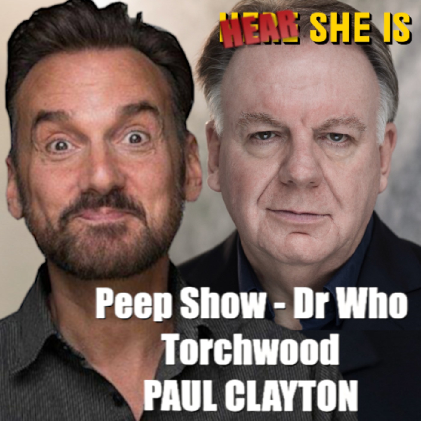 HEAR SHE IS / PEEP SHOW / PAUL CLAYTON - HERE SHE IS | Acast