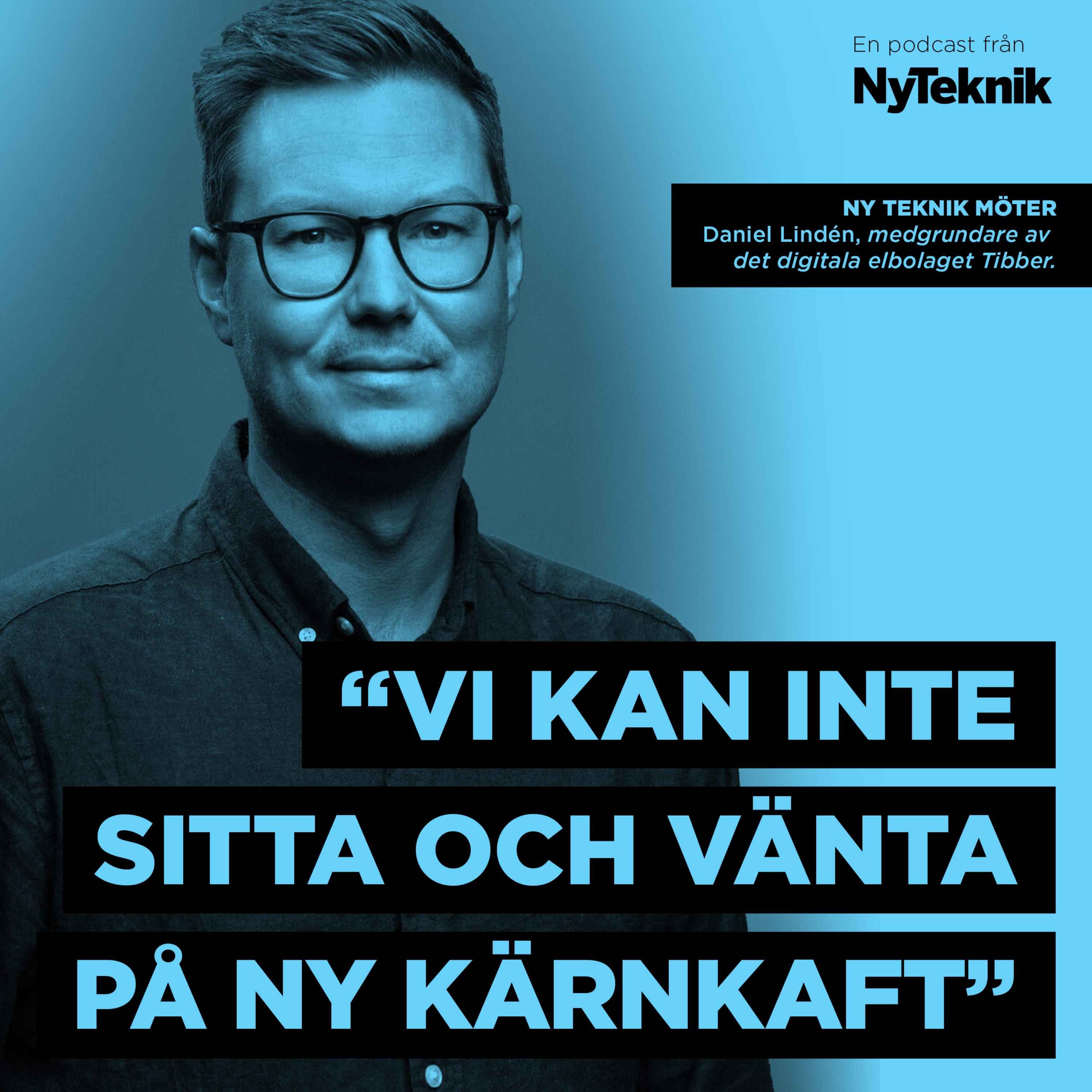 #91 - Daniel Lindén och att utmana elmarknaden med omvänd affärsmodell ...