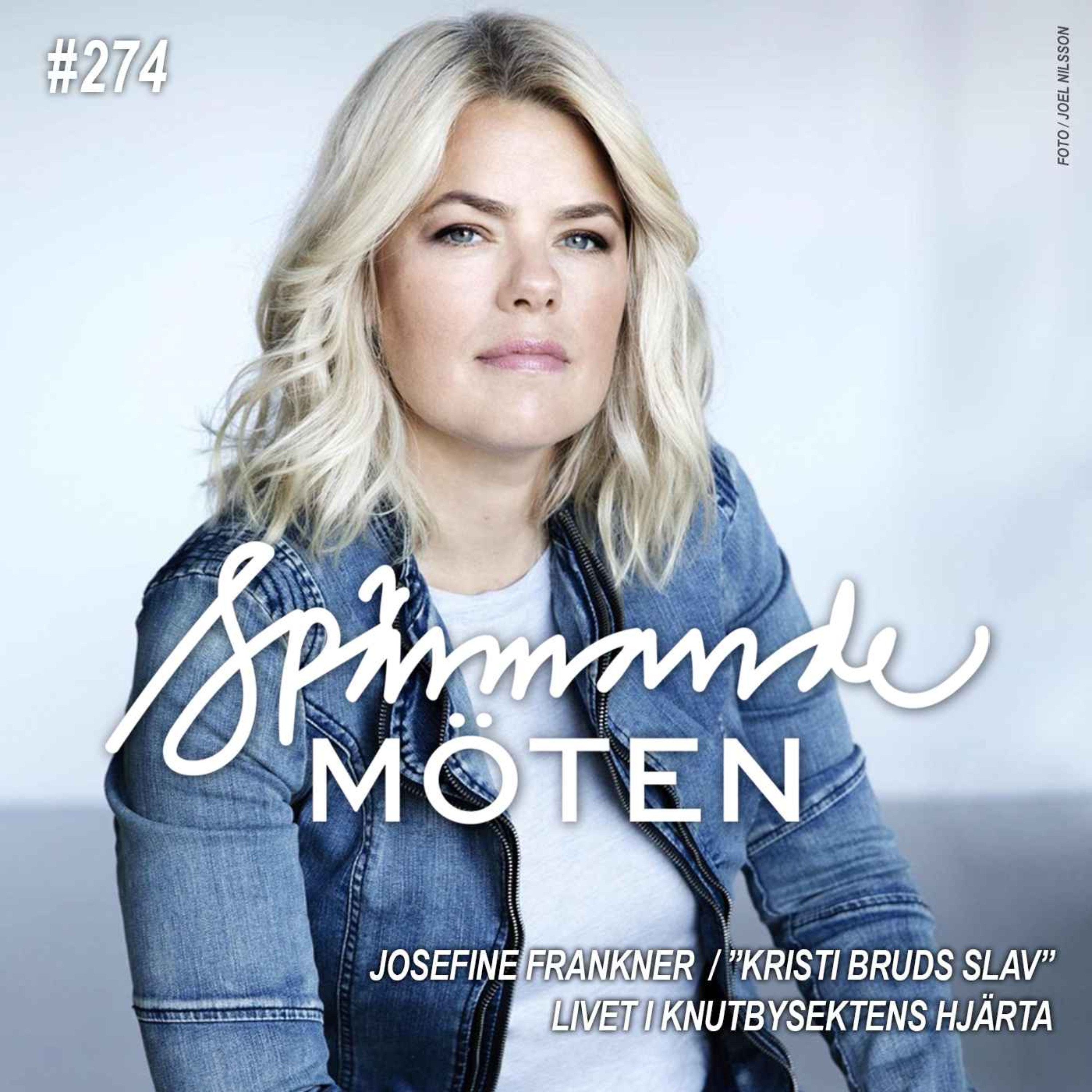 #274 Josefine Frankner, "Kristi bruds slav", livet i Knutbysektens ...