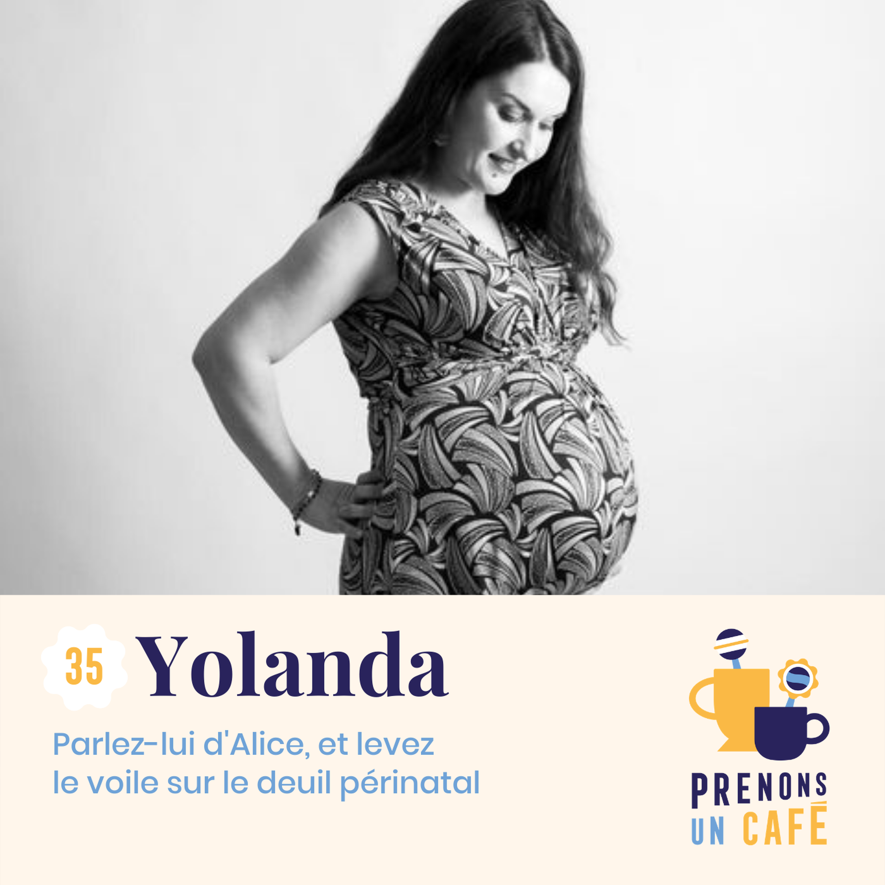 #35 - Yolanda - Parlez-lui d'Alice, et levez le voile sur le deuil ...