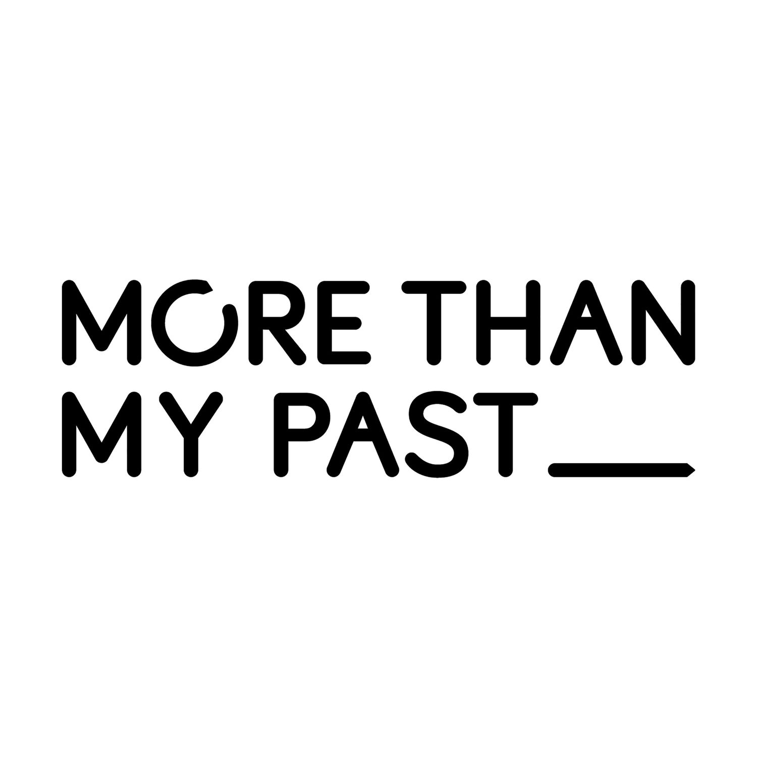 More Than My Past Hosted By Great Big Owl
