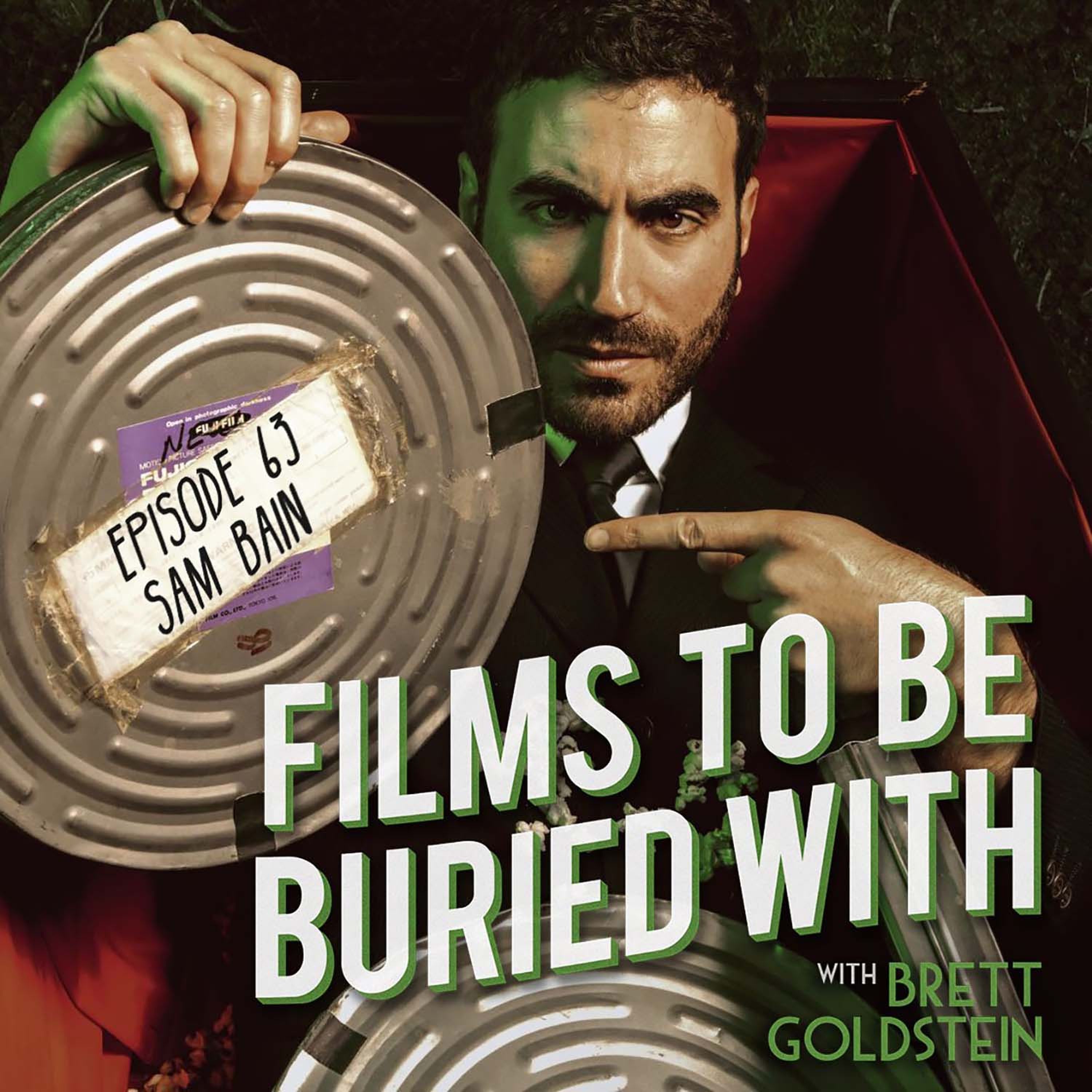Sam Bain • Films To Be Buried With with Brett Goldstein #63 – Films To ...