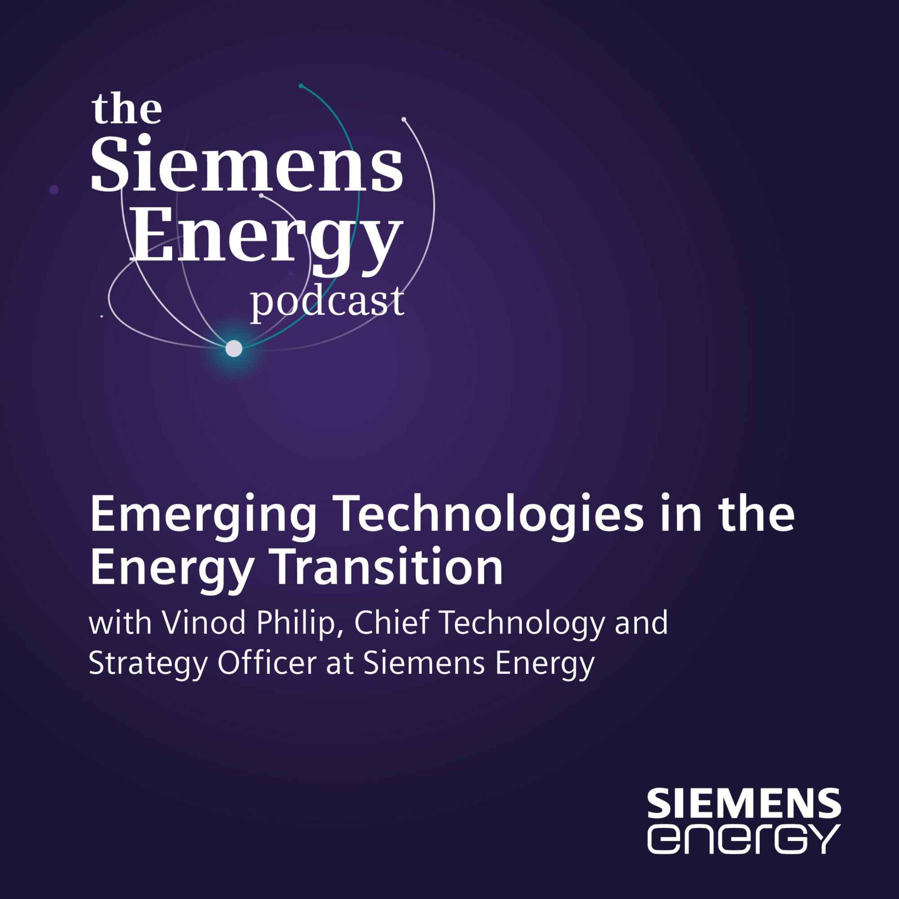 Emerging Technologies in the Energy Transition with Vinod Philip, Chief ...