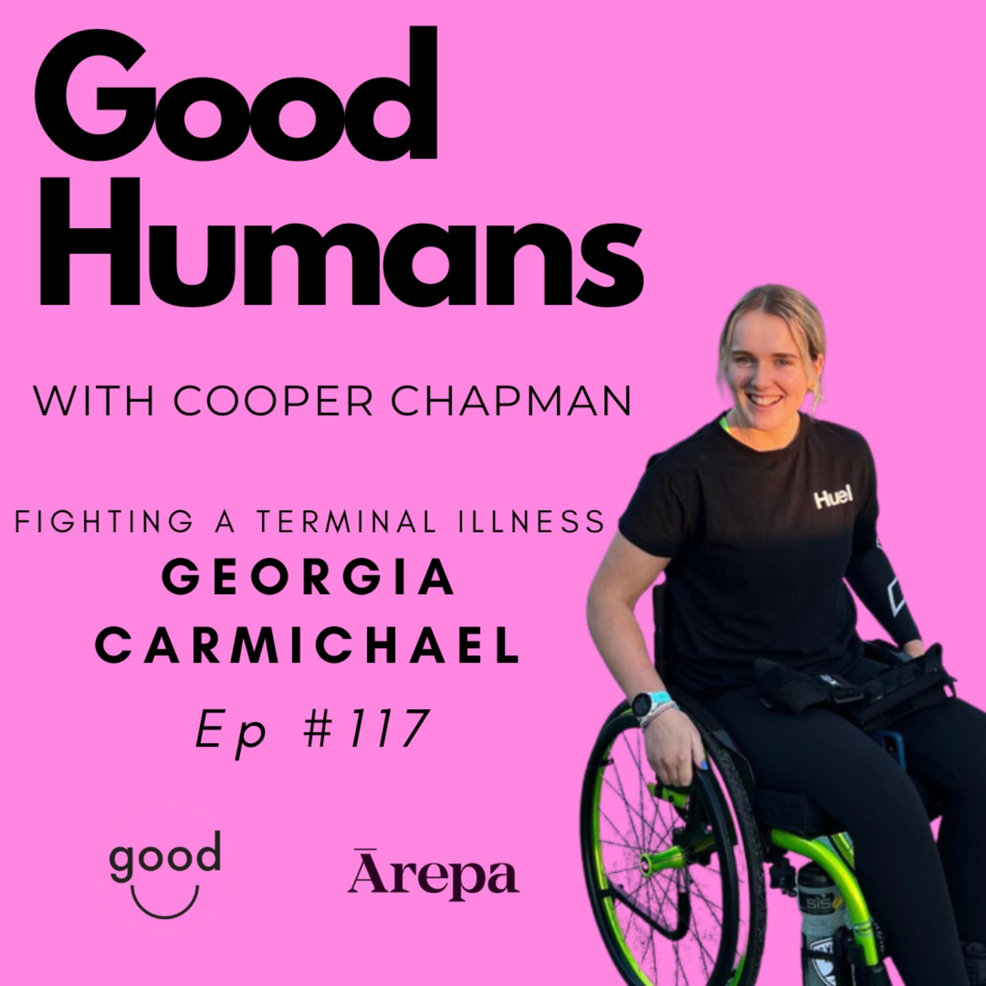 #117 Georgia Carmichael - Fighting A Terminal Illness - Good Humans ...
