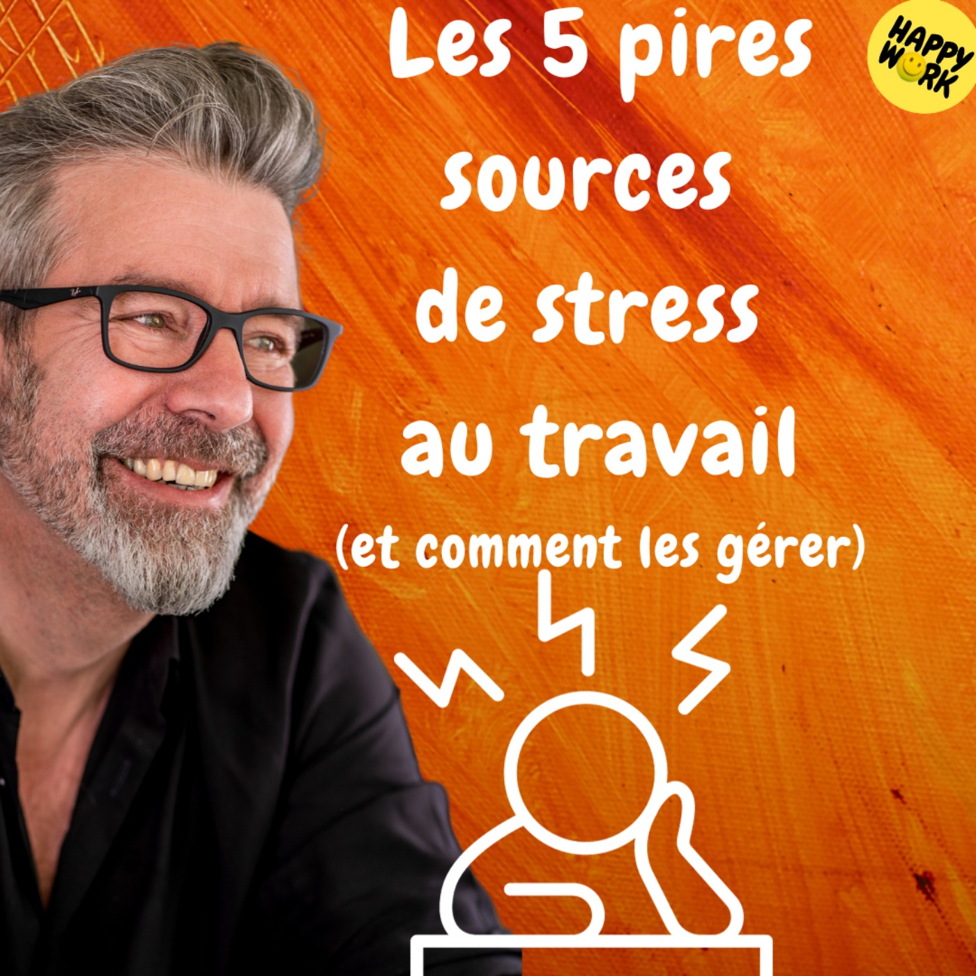 #1281 - Les 5 pires sources de stress au travail (et comment les gérer ...