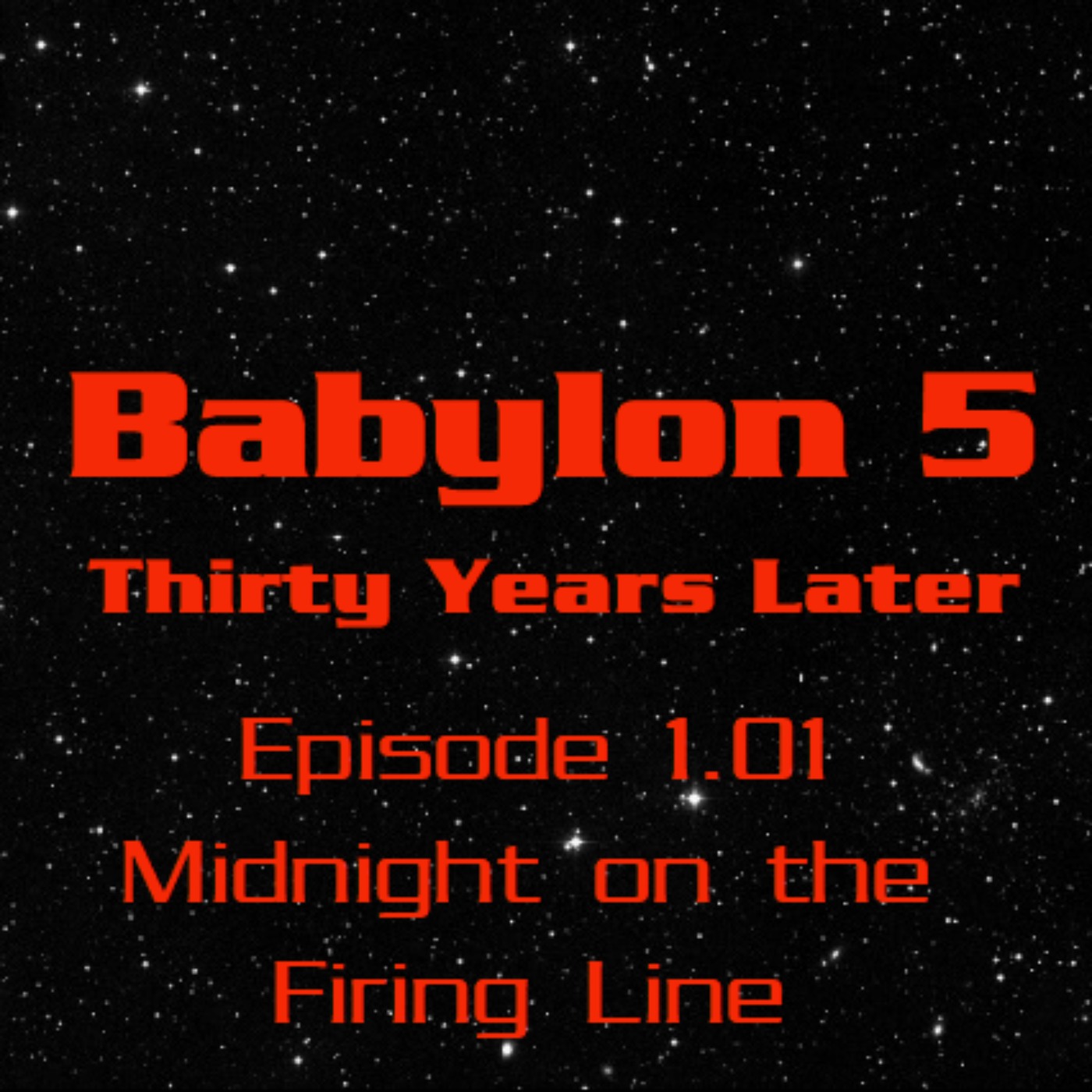1.01: Midnight on the Firing Line - Babylon 5: 30 Years Later | Acast