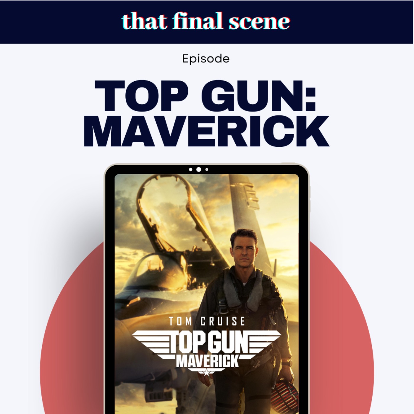 Top Gun: Maverick ending explained, Tom Cruise’s best and worst ...