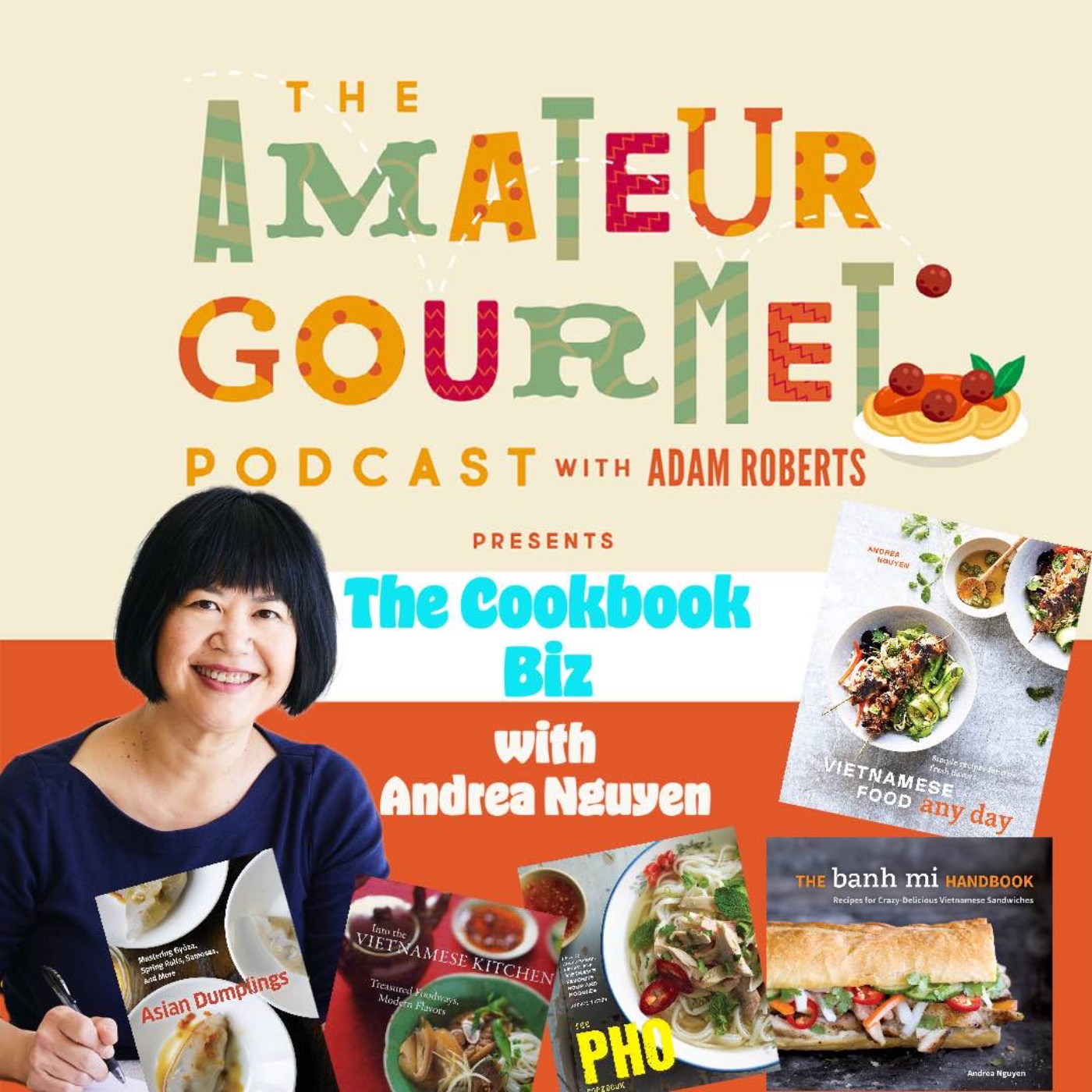 The Cookbook Biz with Andrea Nguyen - You've Got to Taste This | Acast