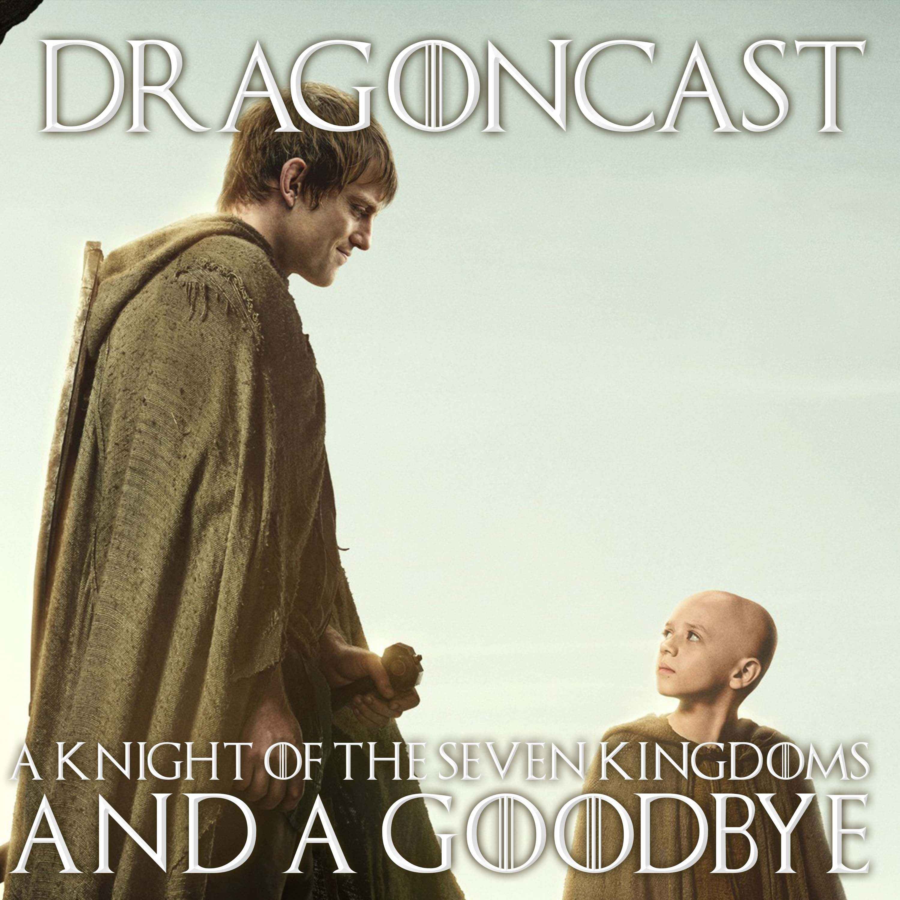 A Knight of the Seven Kingdoms, other amazing TV, some life updates ...