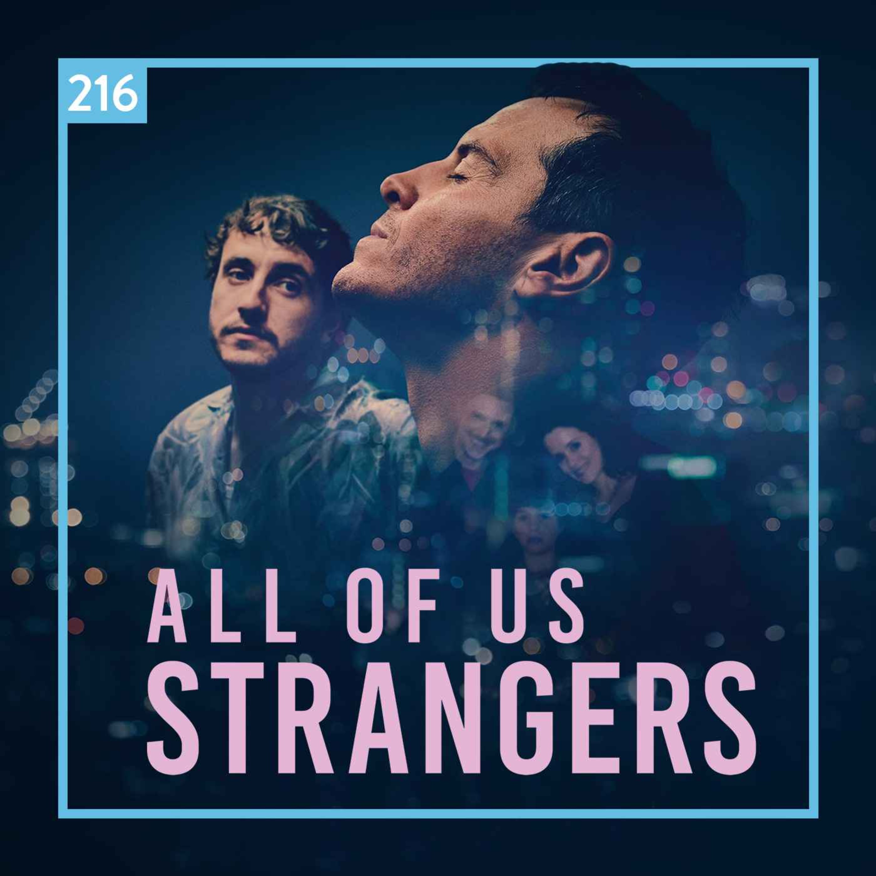 All of Us Strangers - Addictia Visual | Acast