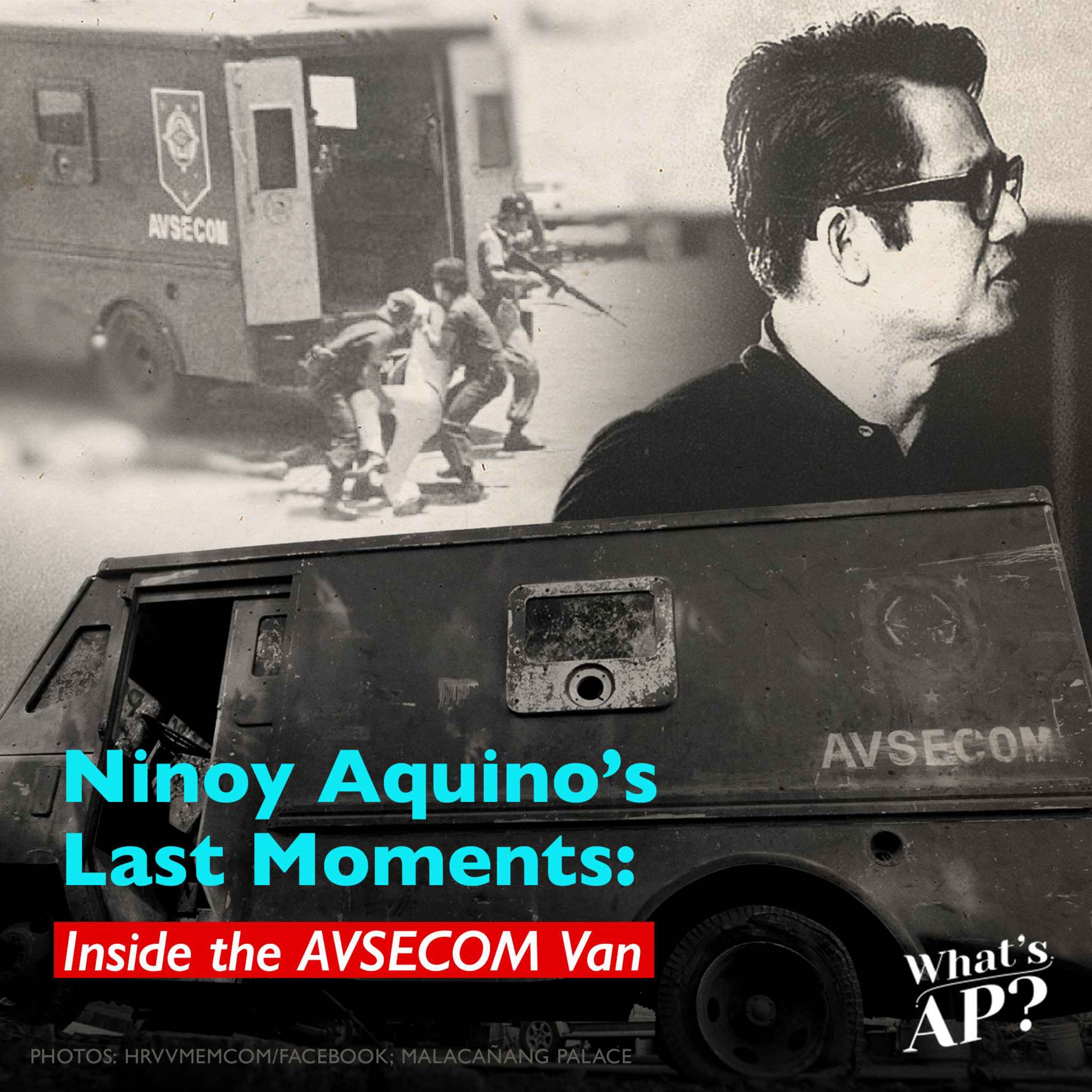 Ninoy Aquino's last moments: Inside the AVSECOM van – What’s AP ...