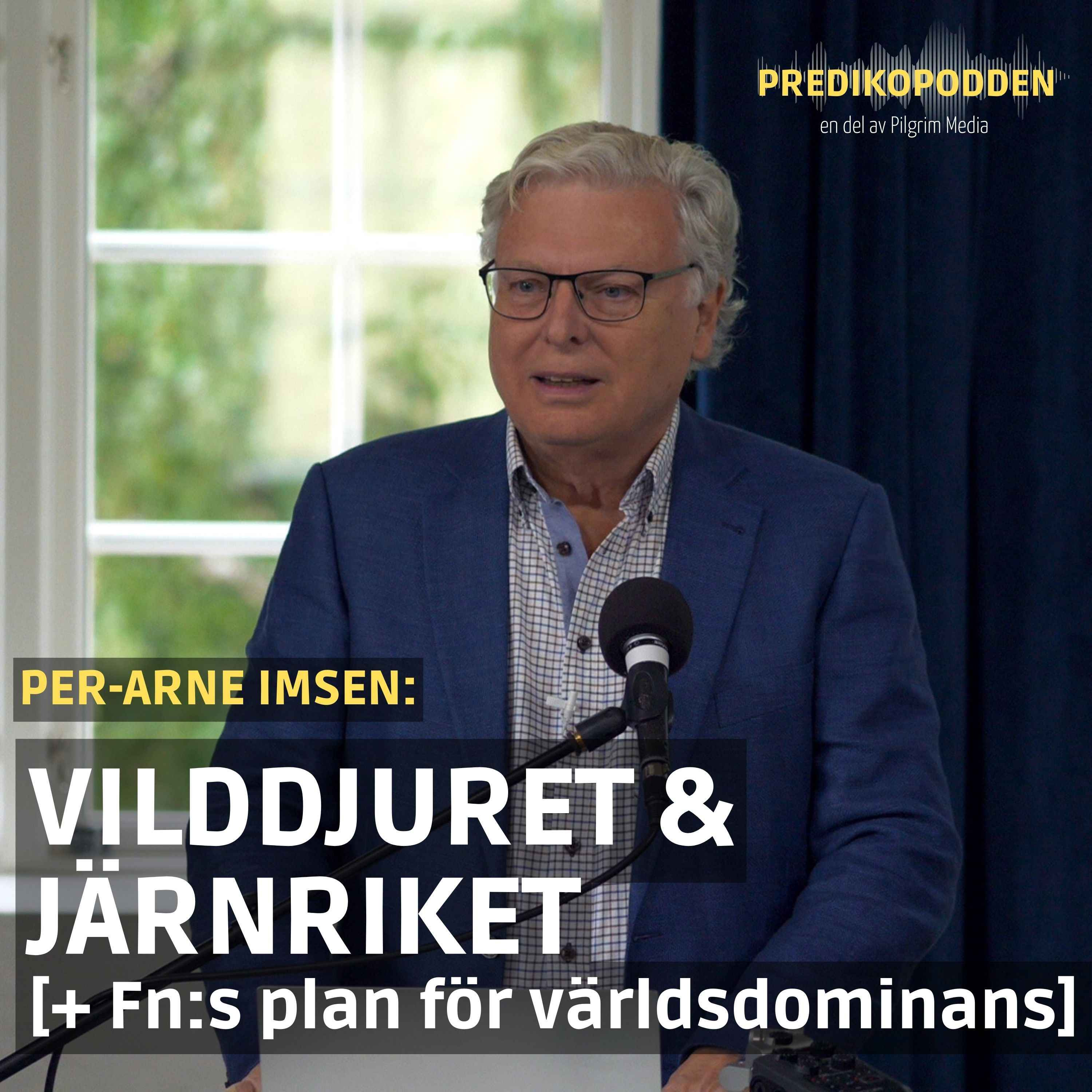Vilddjuret & järnriket - Per-Arne Imsen - Predikopodden | Acast