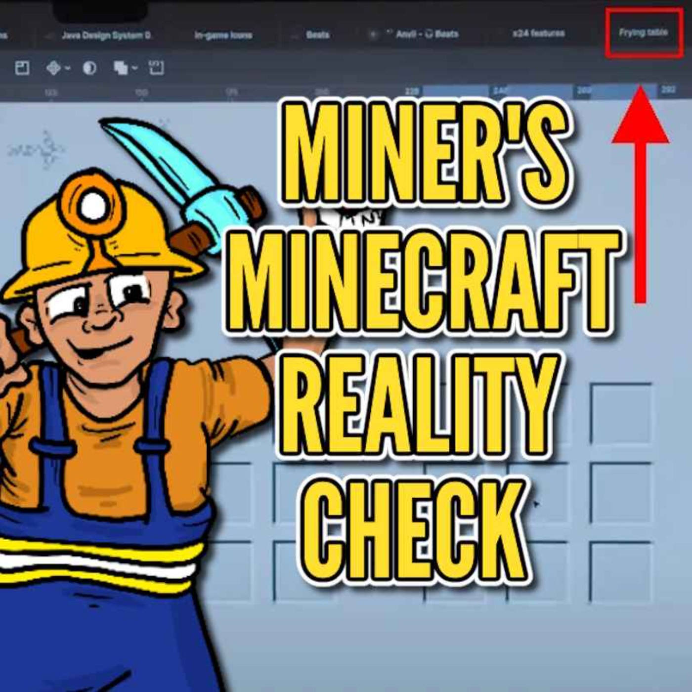 Miner's Minecraft Reality Check - Frying Table? - Minecraft Lab | Acast