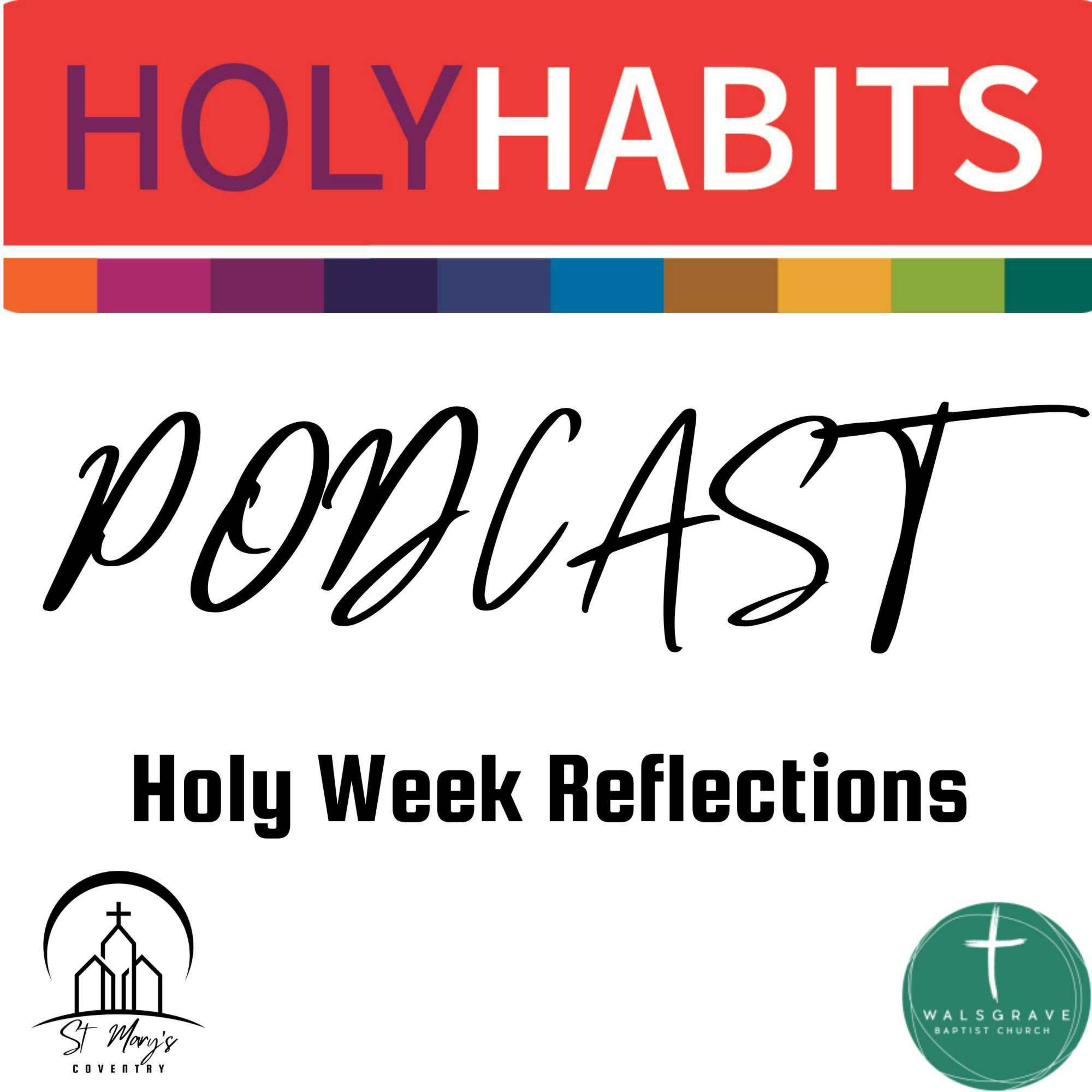 Holy Friday from the Holy Habits Course - Faithful Voices | Acast