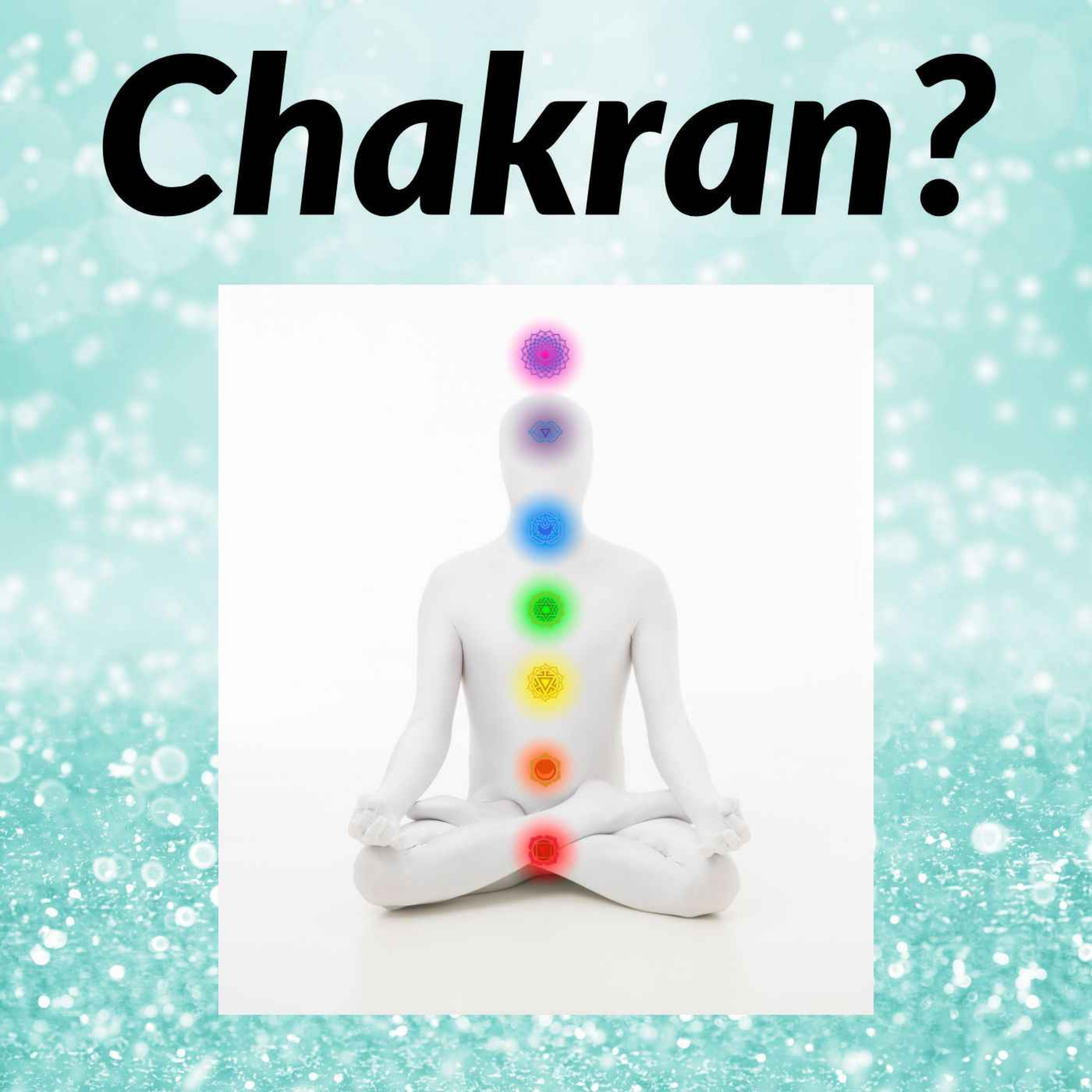 Chakran - vad är det? Hur funkar de? Blockeringar? - Intuition ...