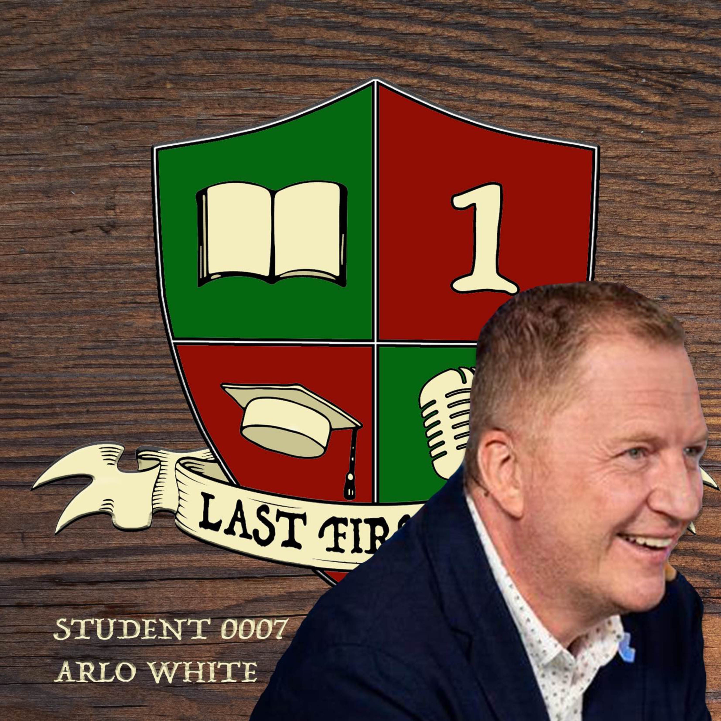 Arlo White - Last First Day with Billy Gleeson #0007 - Last First Day with Billy Gleeson | Acast