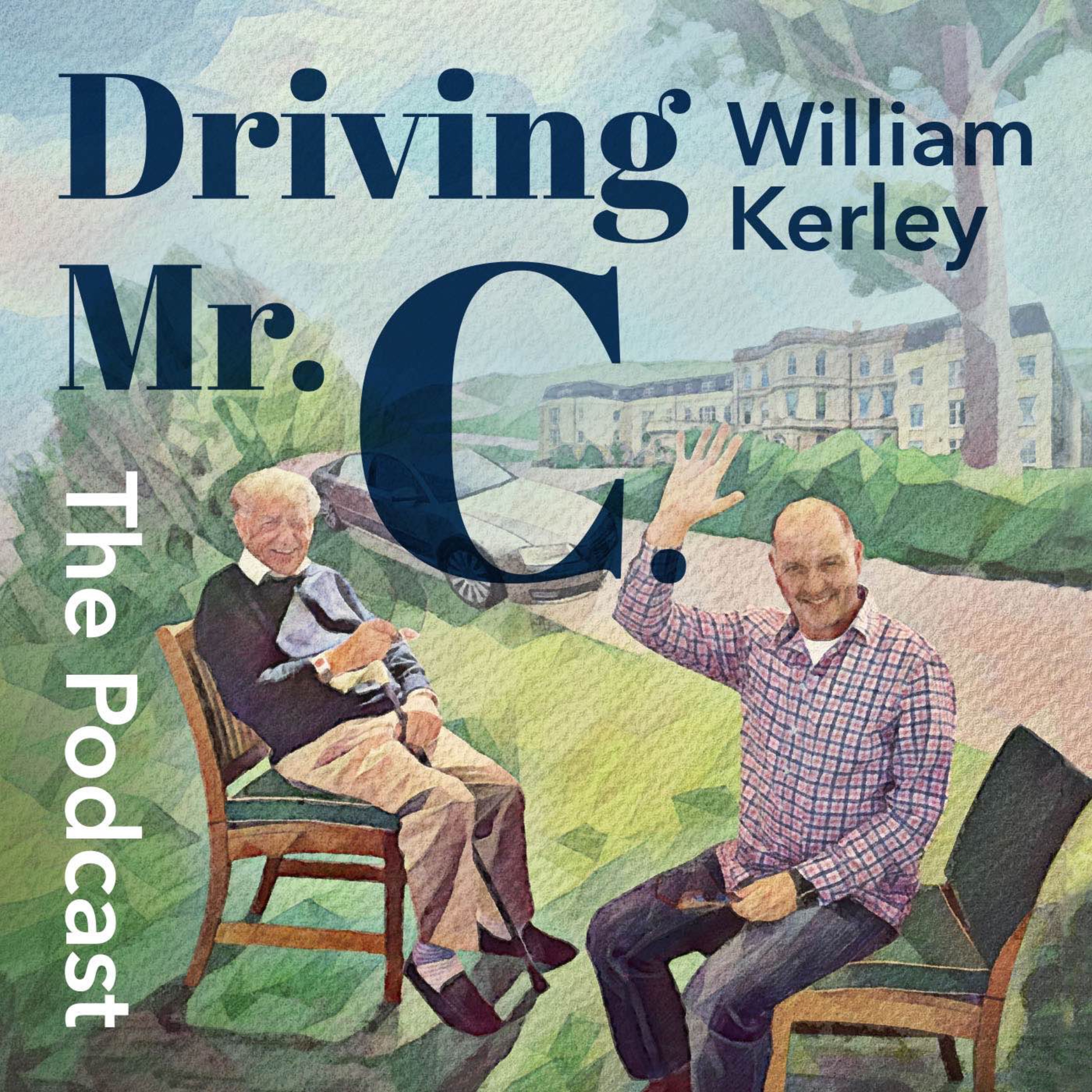 The Driving Mr. C. Podcast - Hosted by William Kerley