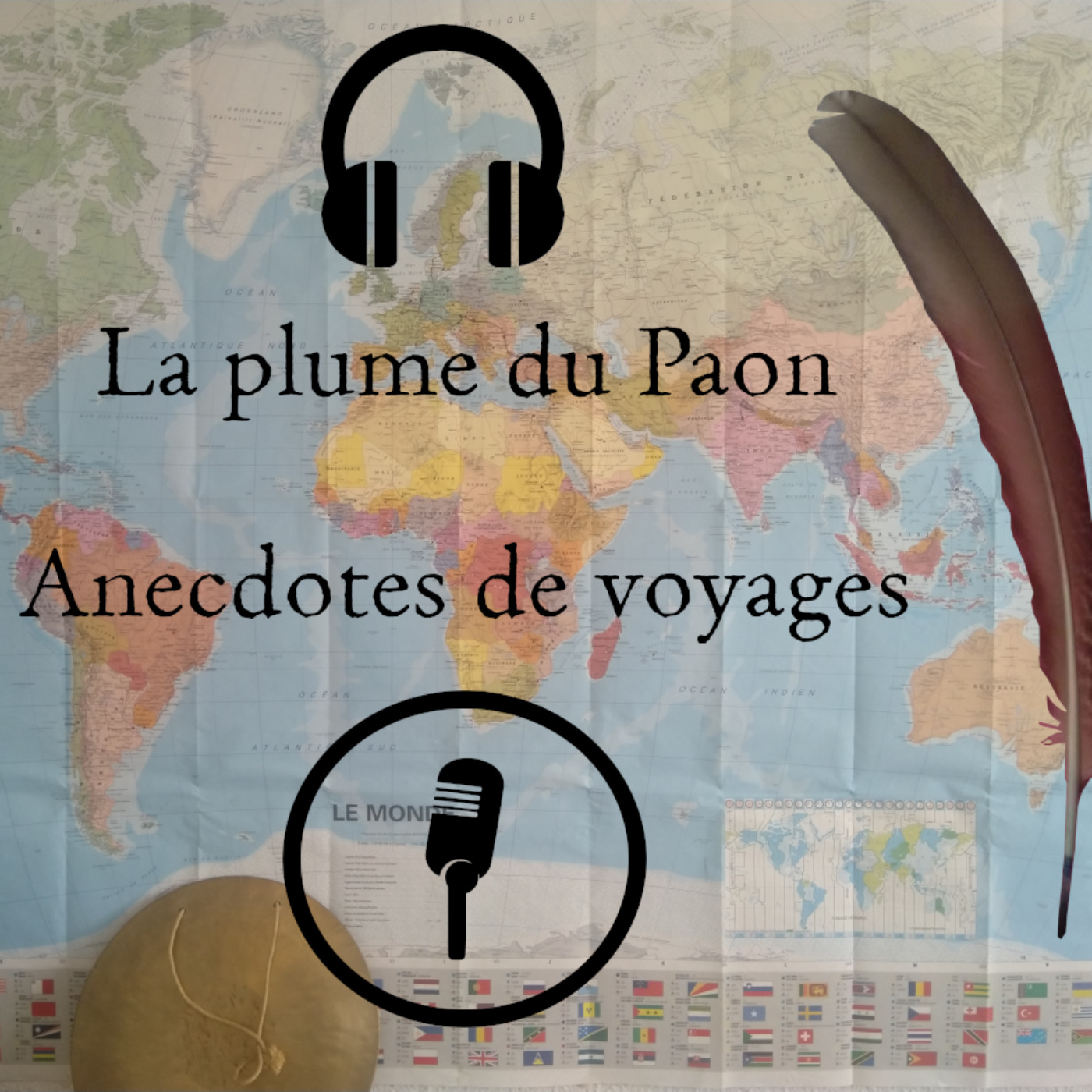 La plume du Paon - Anecdotes de voyages - Society Podcast | Podchaser