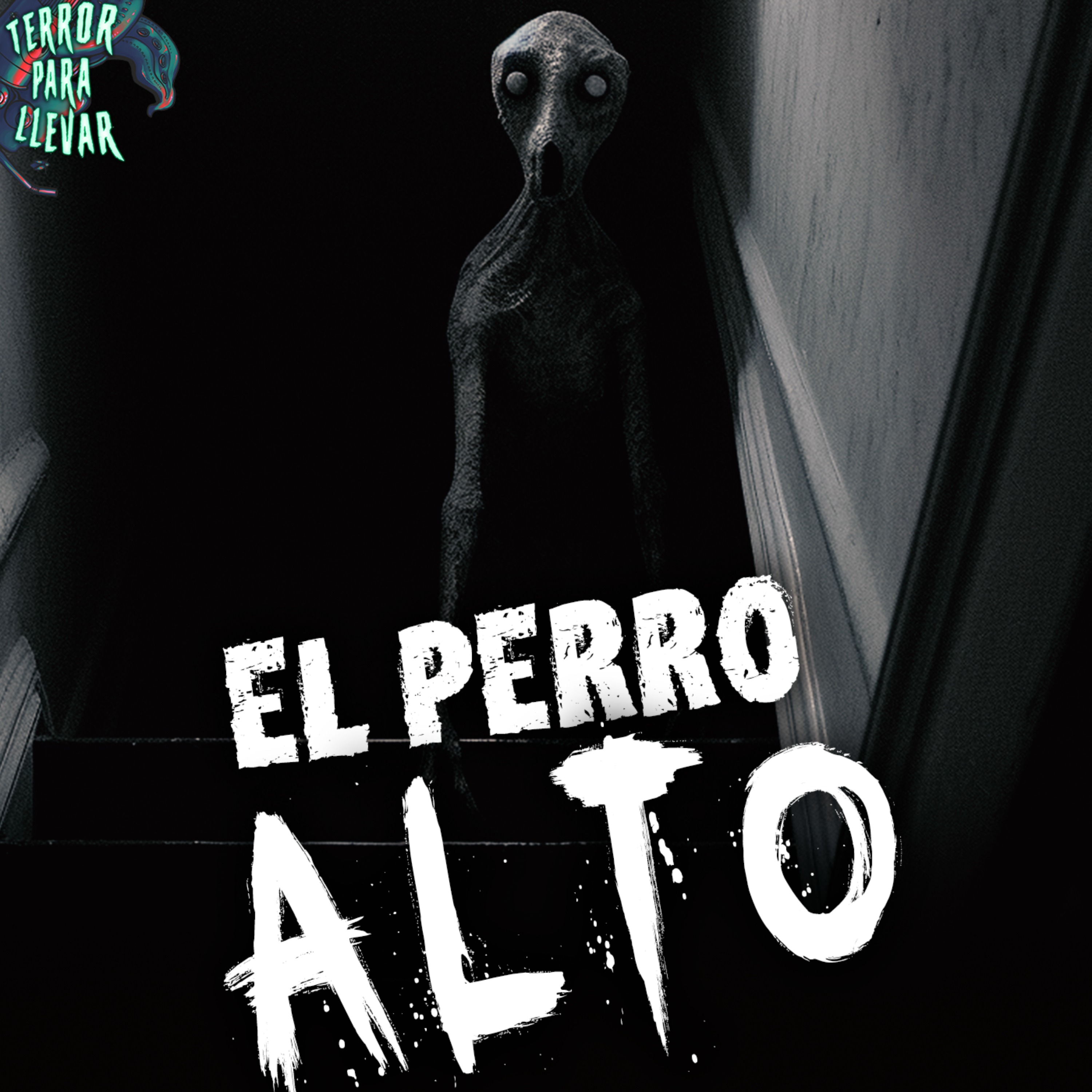El perro alto - Creepypasta - Terror para llevar | Acast