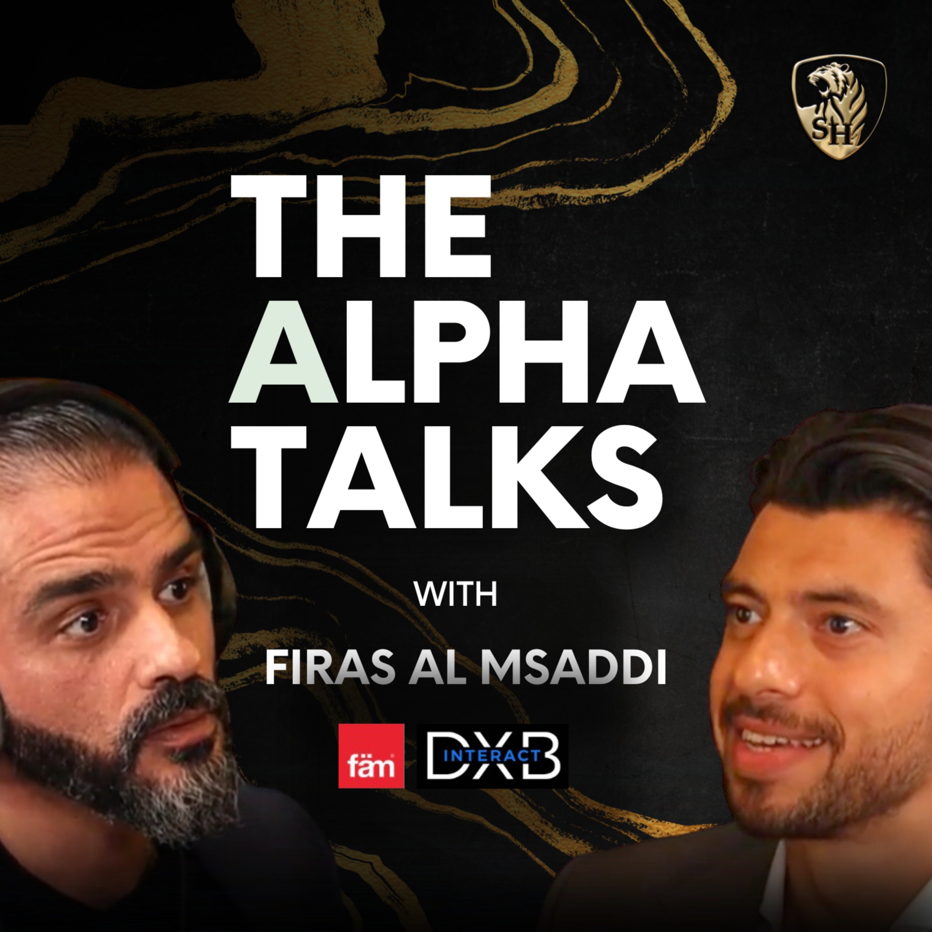 Becoming a Titan of the Real Estate Industry with Firas Al Msaddi – The Alpha Talks Show ...