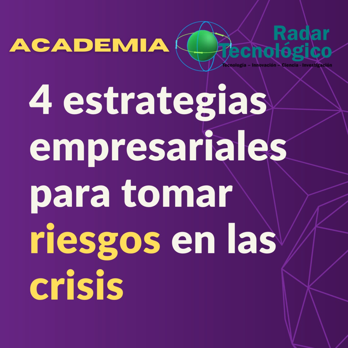 4 estrategias empresariales para tomar riesgos en las crisis - Academia ...