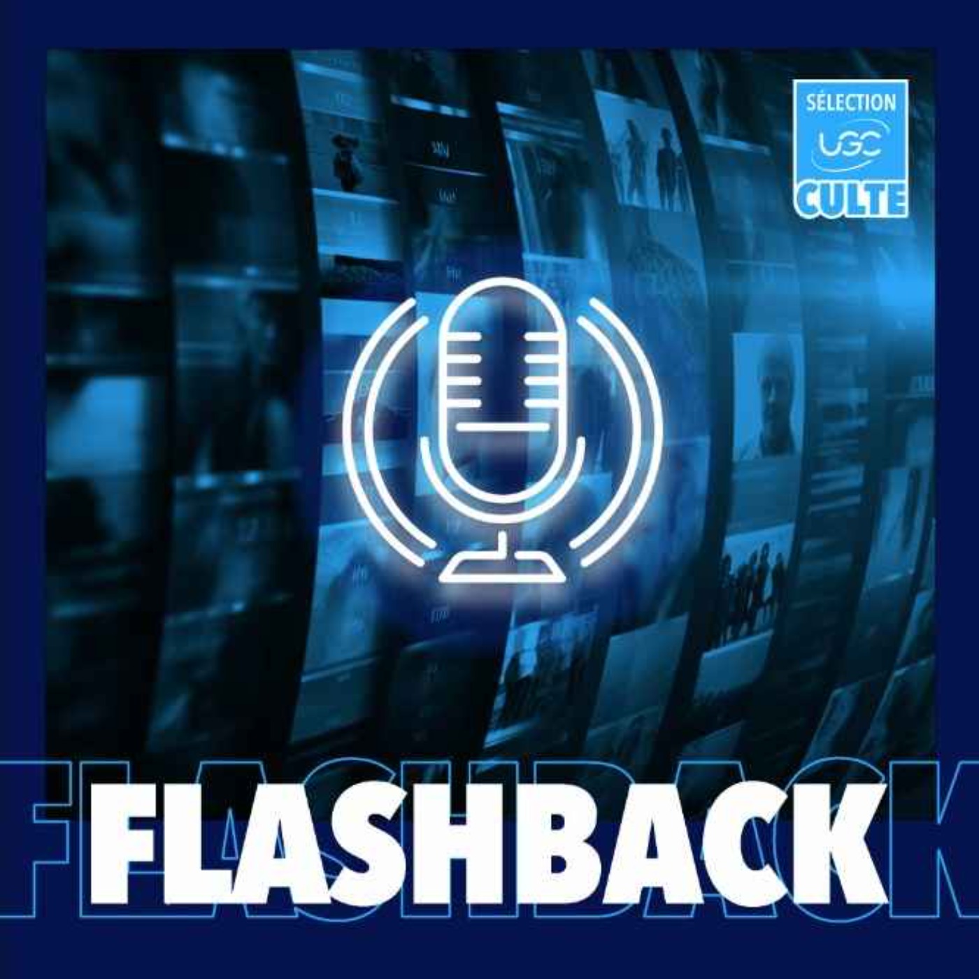 Flashback - Animé par Les Cinémas UGC