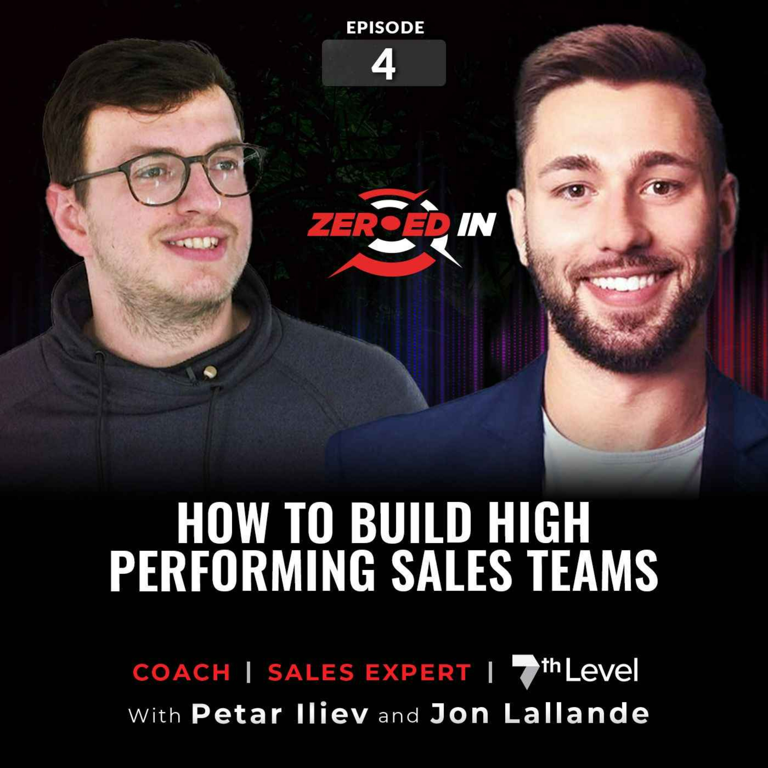 How to Build High-Performing Sales Teams - Zeroed In | Acast
