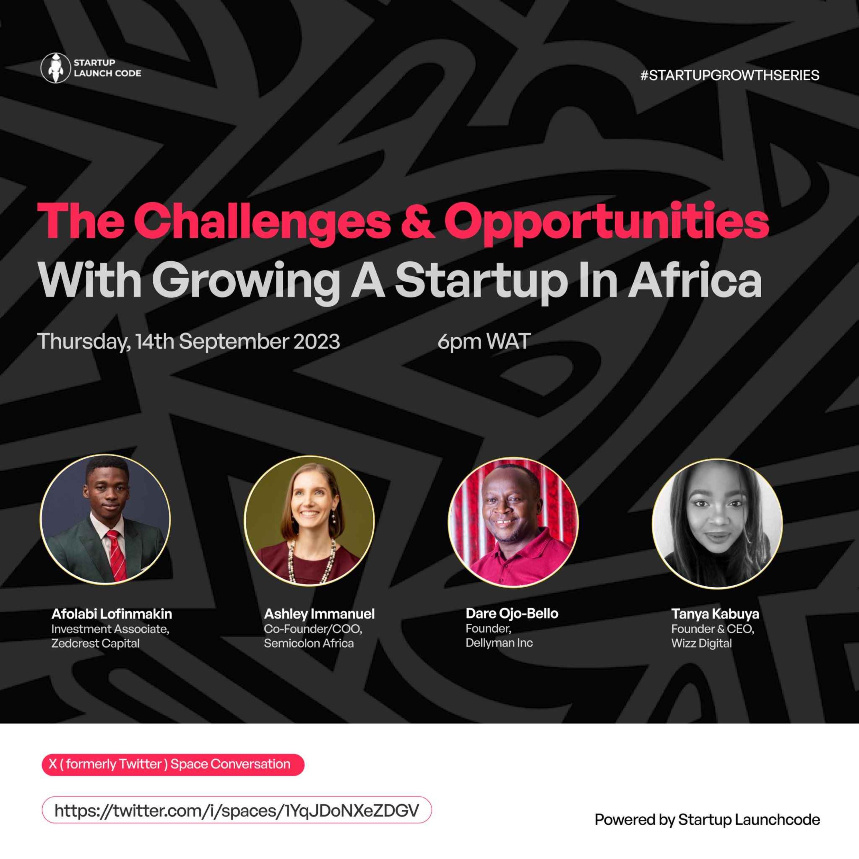 The Challenges & Opportunities with Growing A Startup in Africa - The Startup Launchcode Podcast ...