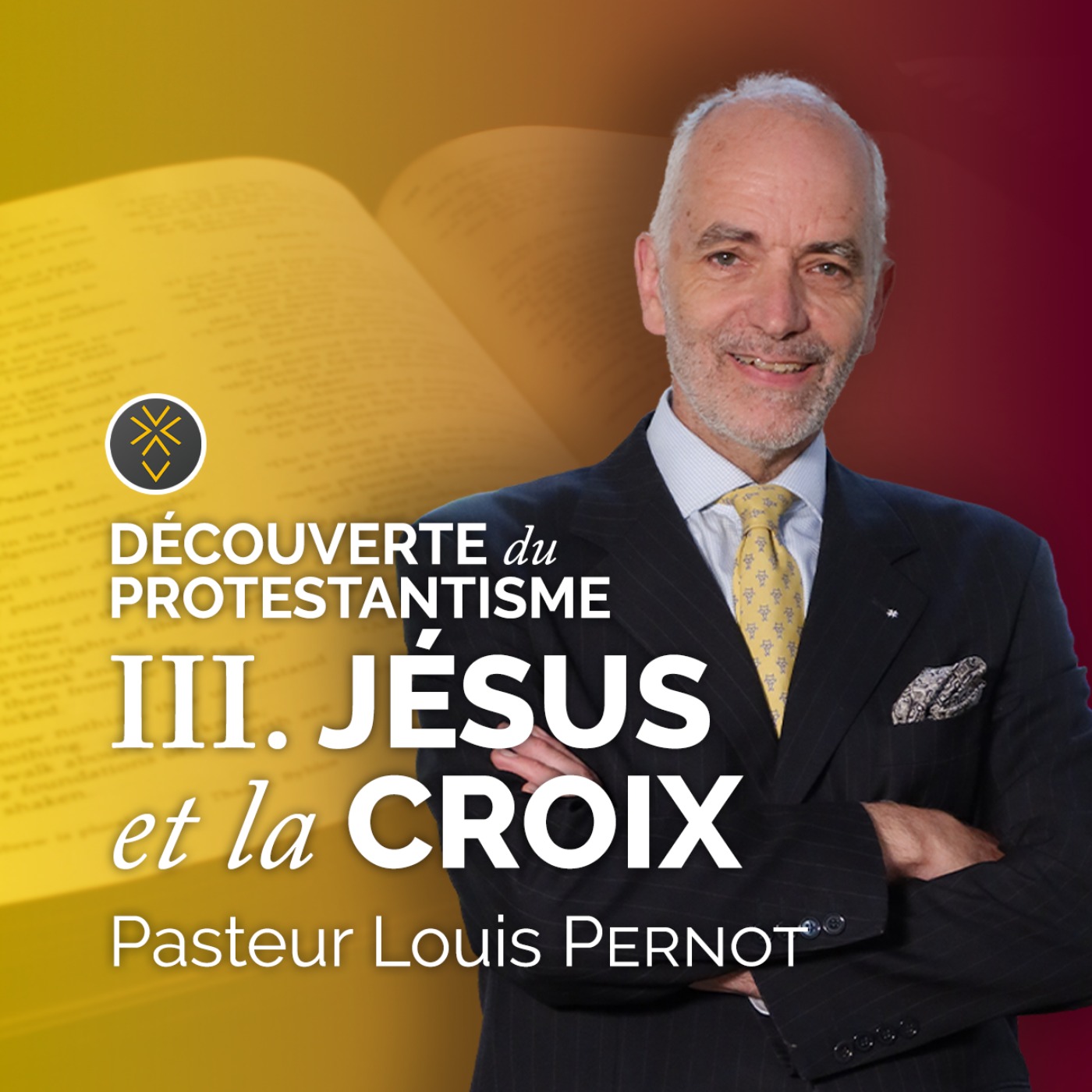 Jésus et la Croix | Pasteur Louis Pernot - Découverte du protestantisme ...