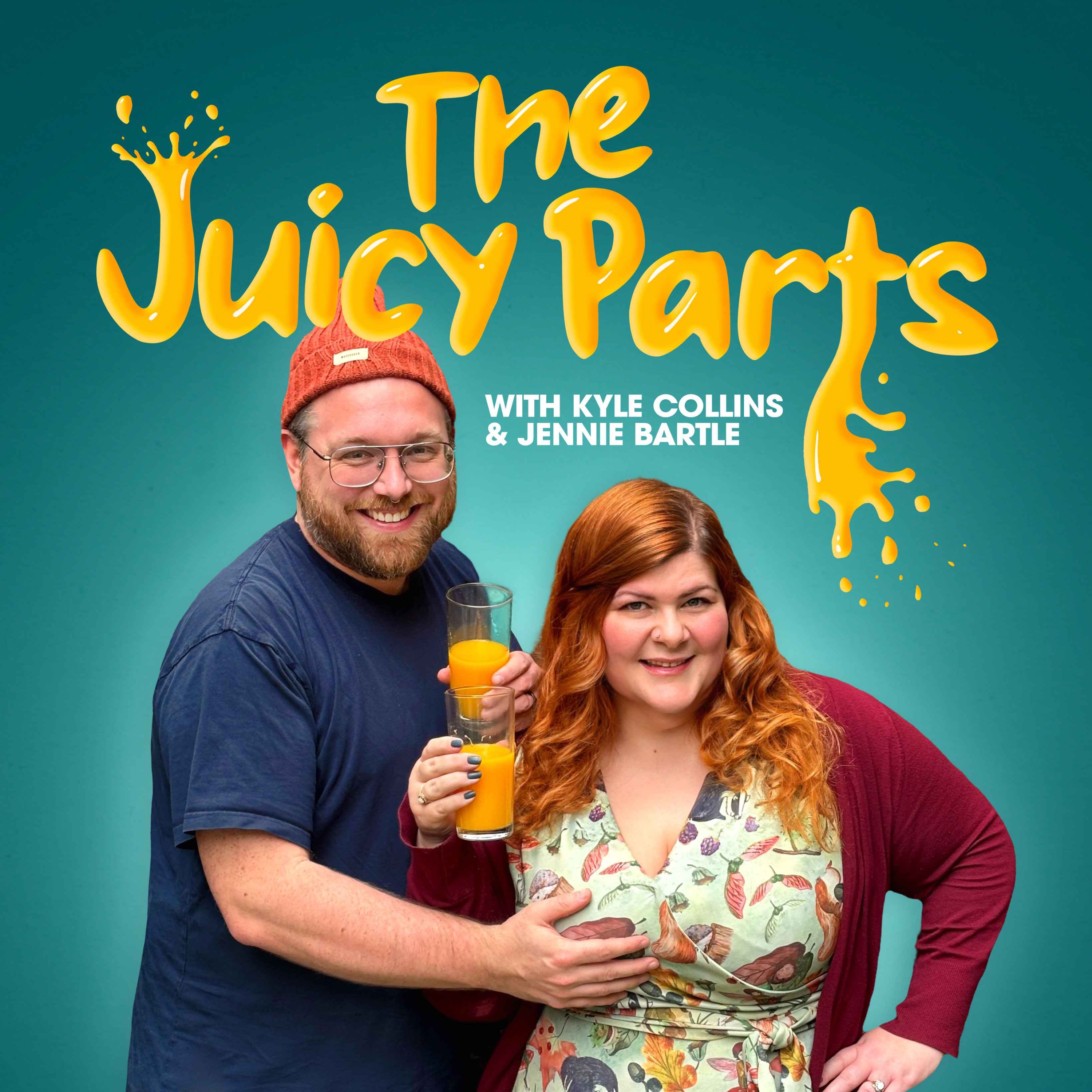 The Juicy Parts - Hosted by With Kyle Collins & Jennie Bartle