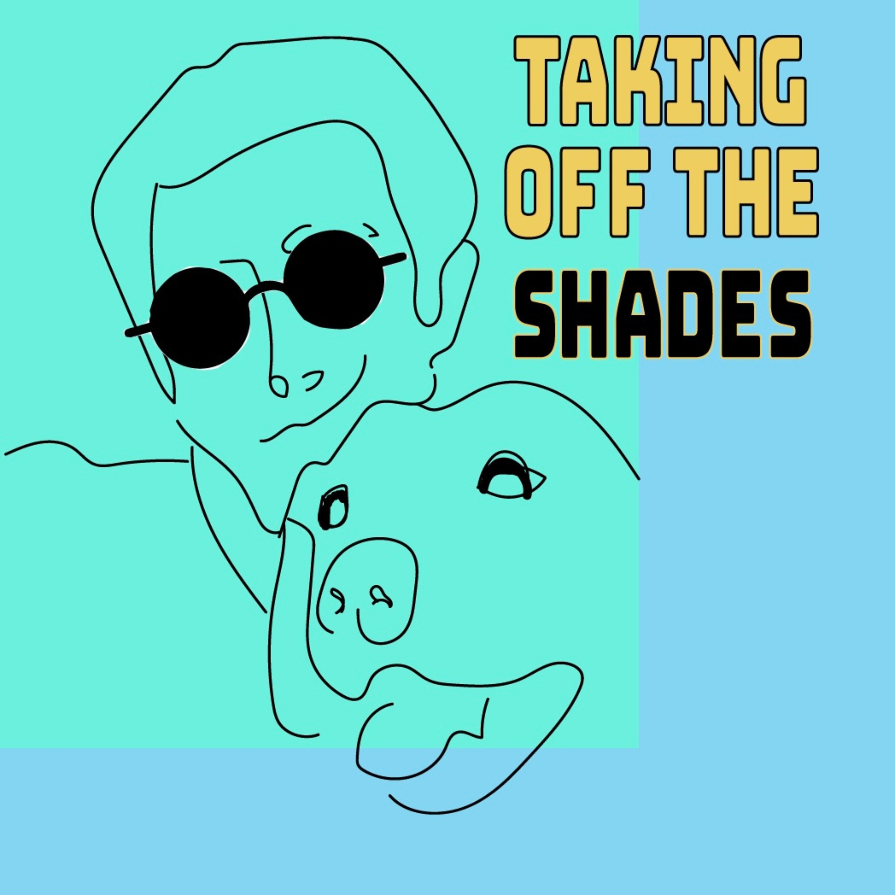 TRAILER - Taking Off The Shades - Taking Off The Shades | Acast