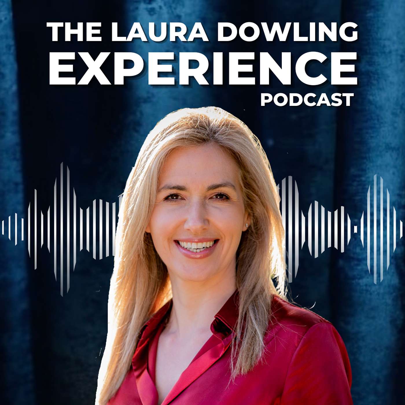 The Laura Dowling Experience (Podcast) | Podchaser