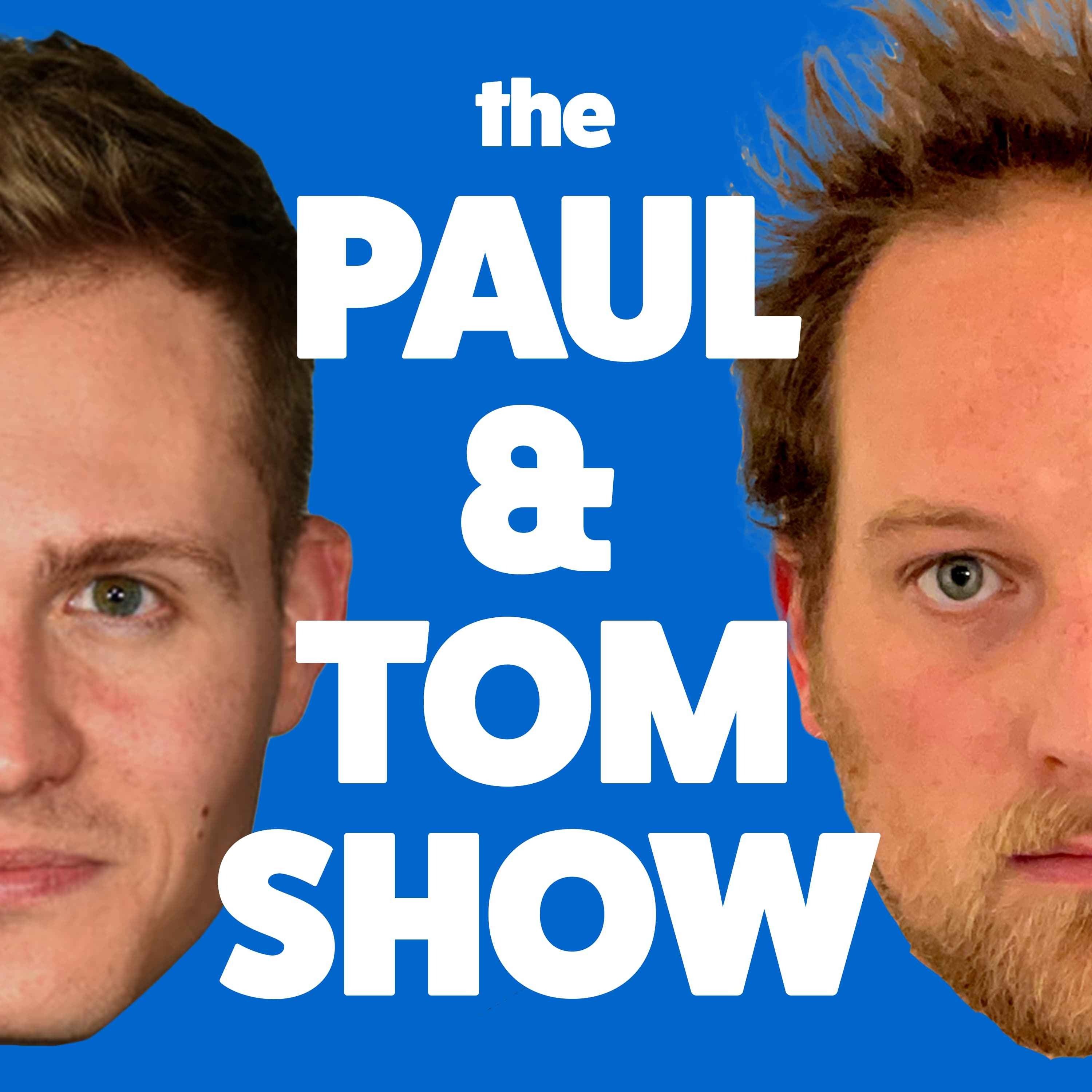 this-is-how-we-do-it-the-paul-tom-show-on-acast