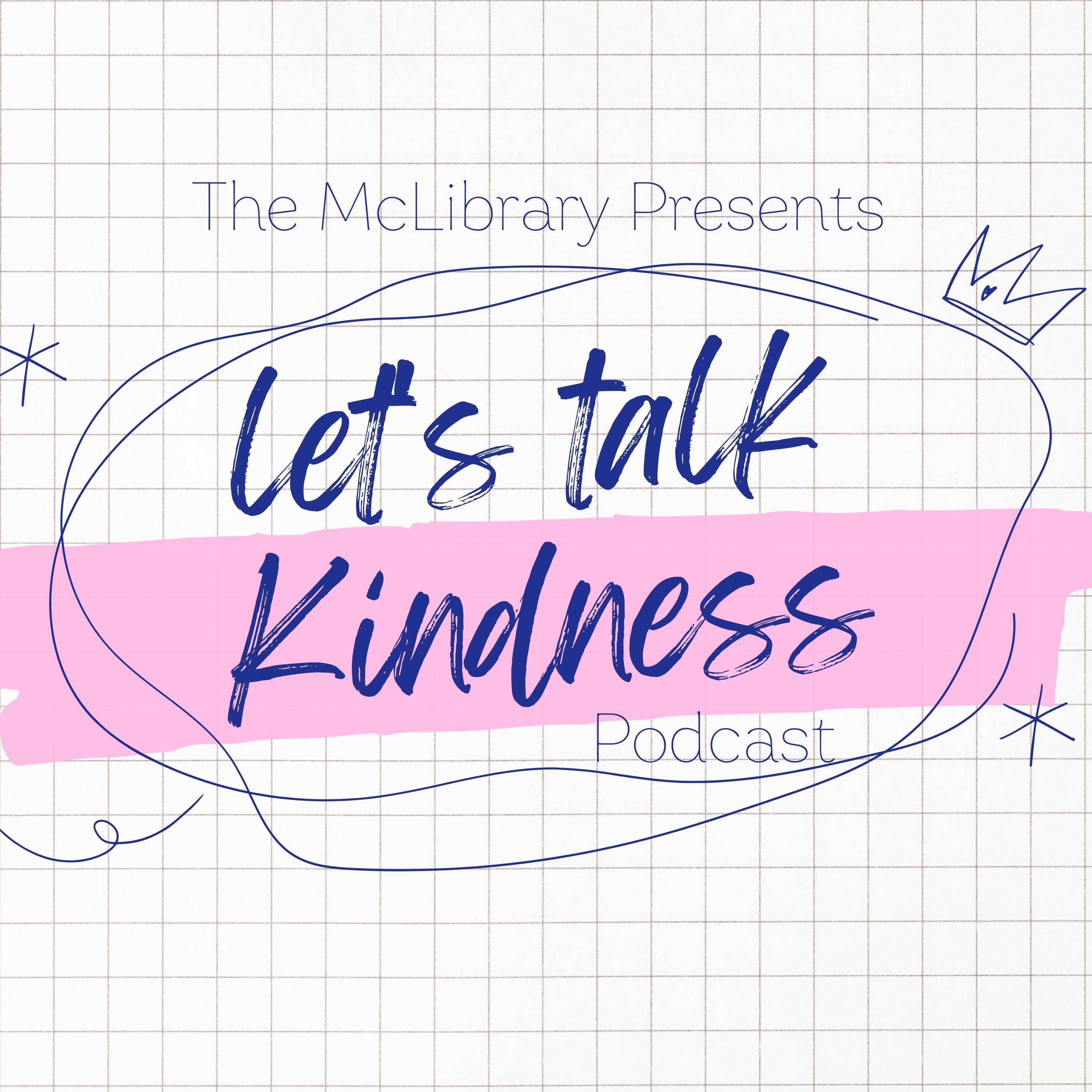 Let's Talk Kindness - Hosted by Steph Jenden
