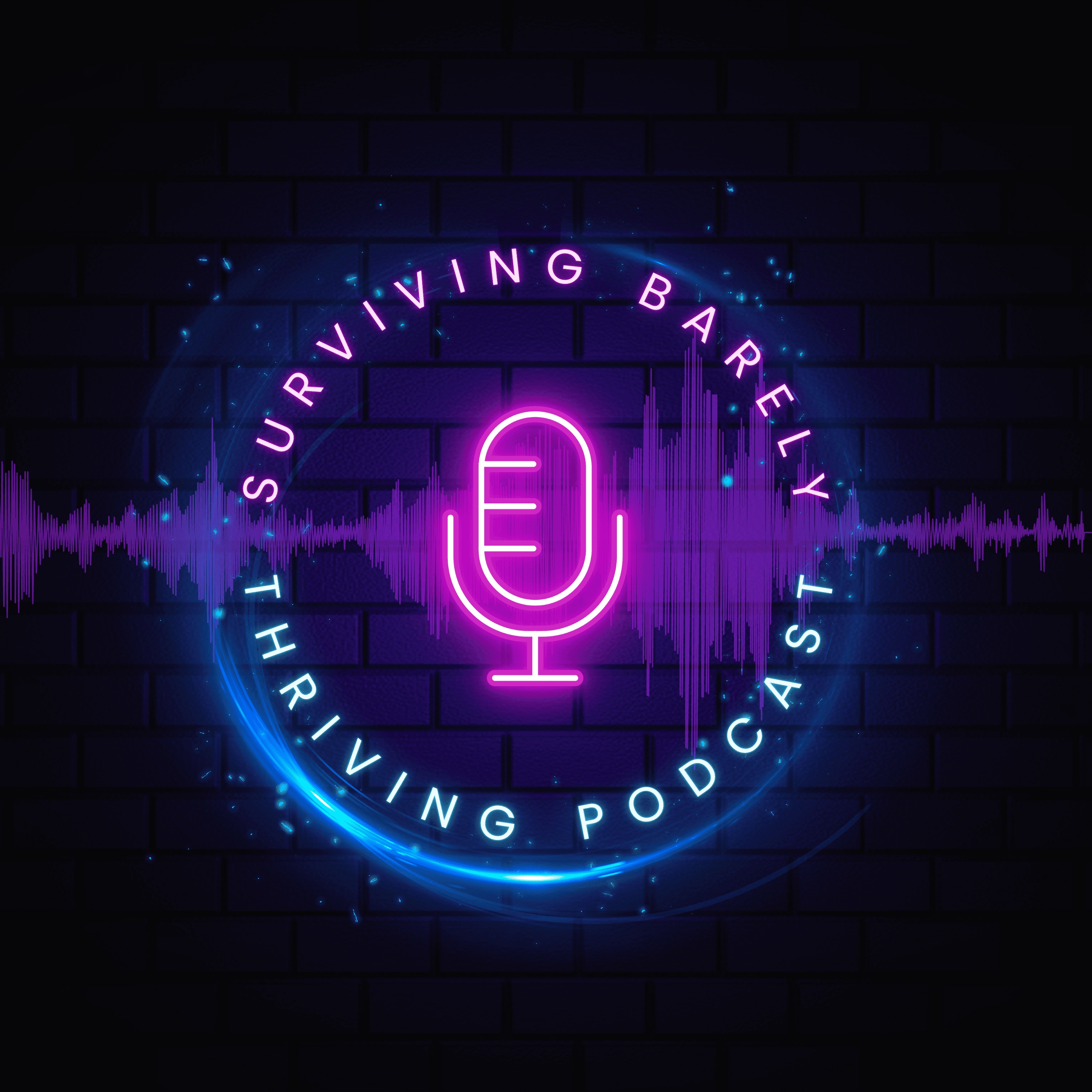 Surviving Barely Thriving - Hosted by Laura, Sarah and Eb